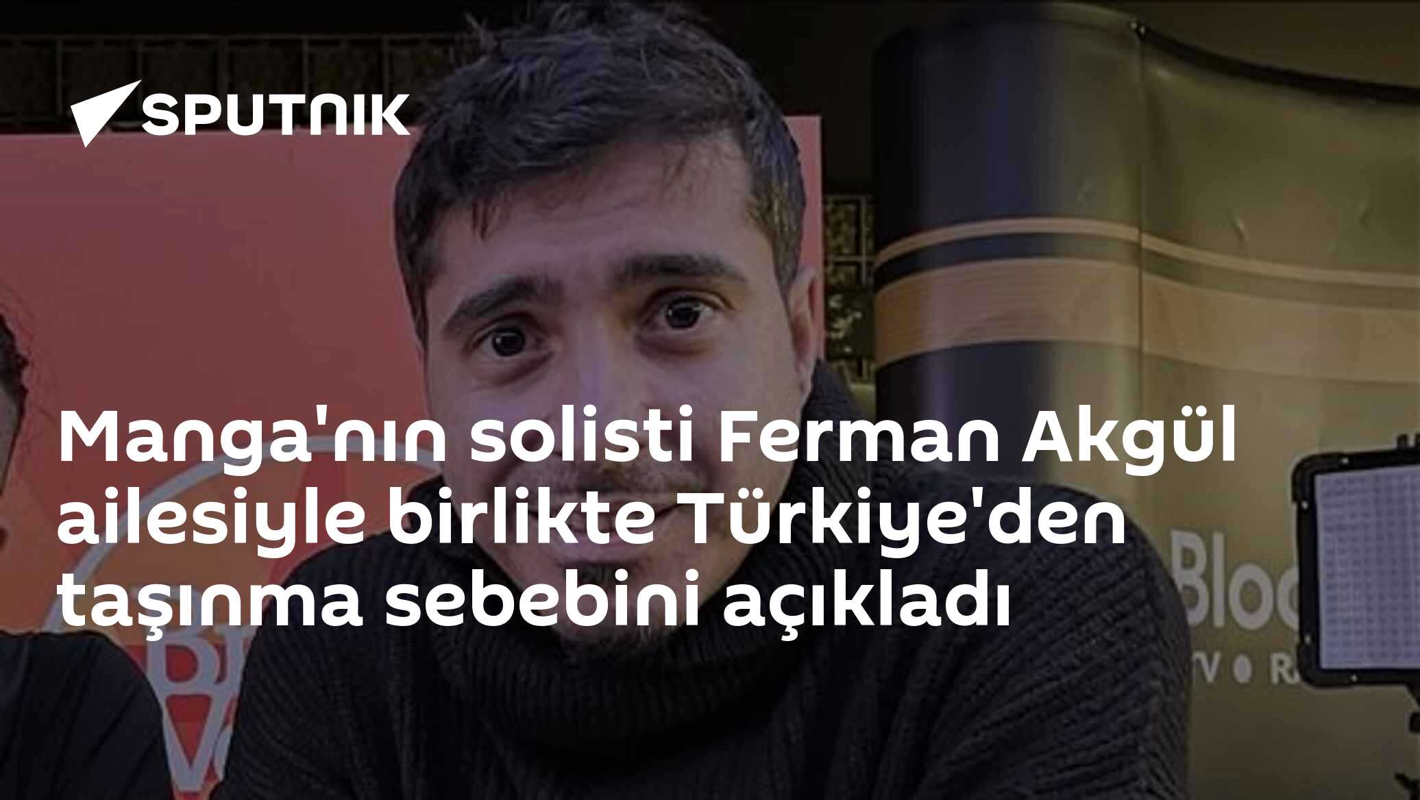Manga'nın solisti Ferman Akgül ailesiyle birlikte Türkiye'den taşınma ...