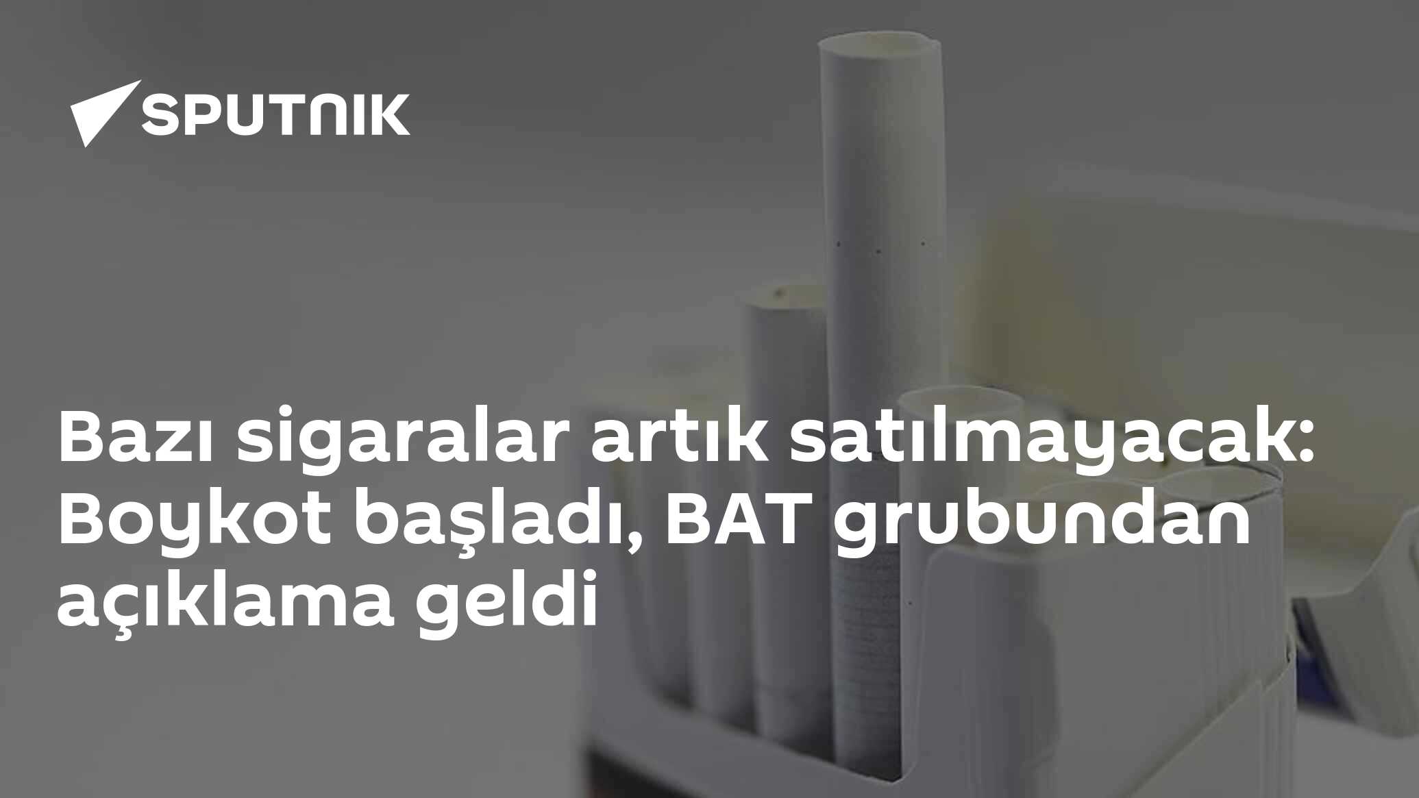 Bazı sigaralar artık satılmayacak: Boykot başladı, BAT grubundan ... Bazı sigaralar artık satılmayacak: Boykot başladı, BAT grubundan ...