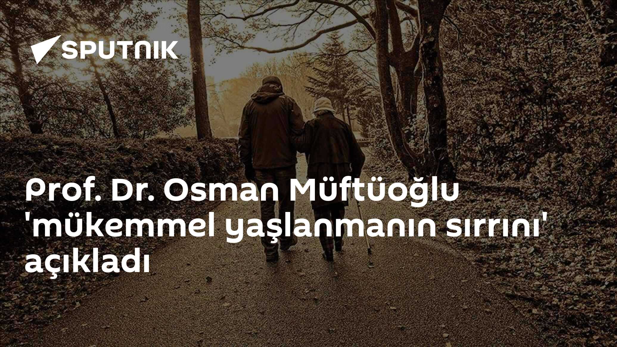 Prof. Dr. Osman Müftüoğlu 'mükemmel yaşlanmanın sırrını' açıkladı - 06. ...