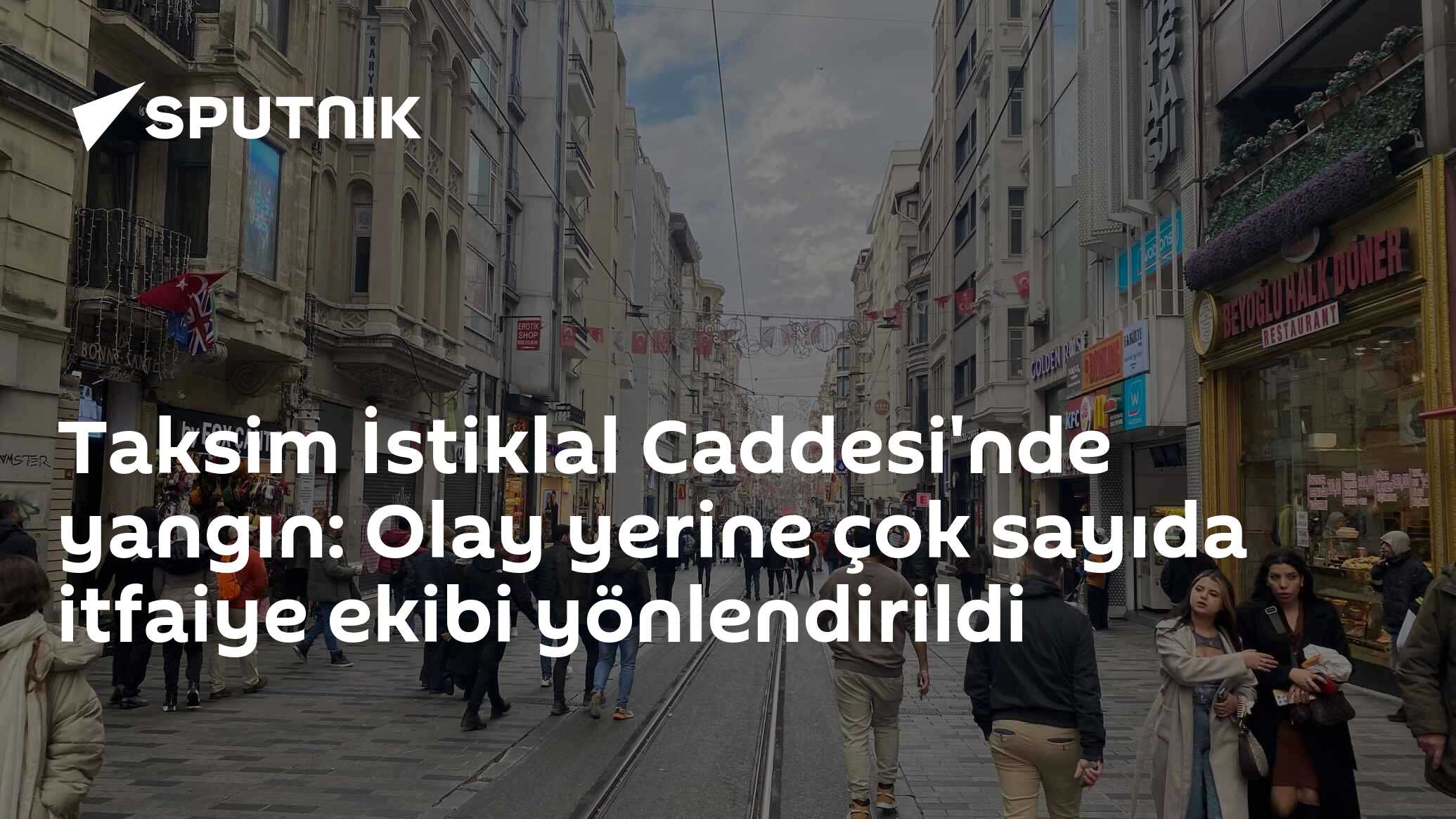 Taksim İstiklal Caddesi'nde yangın: Olay yerine çok sayıda itfaiye ...