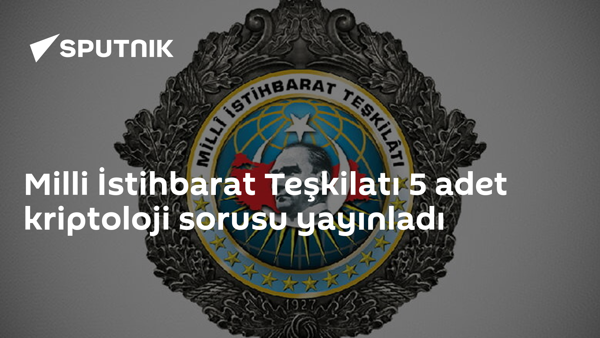 Milli İstihbarat Teşkilatı 5 adet kriptoloji sorusu yayınladı - 21.05.2024, Sputnik Türkiye