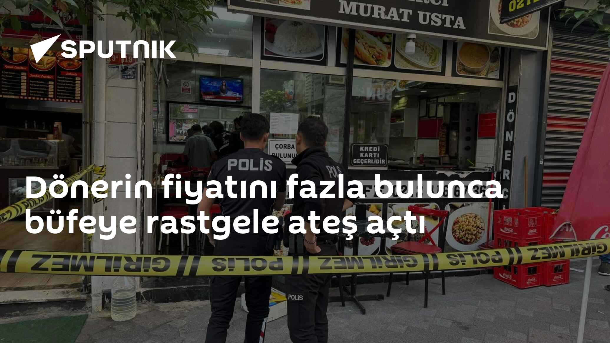 Dönerin fiyatını fazla bulunca büfeye rastgele ateş açtı - 28.05.2024 ...