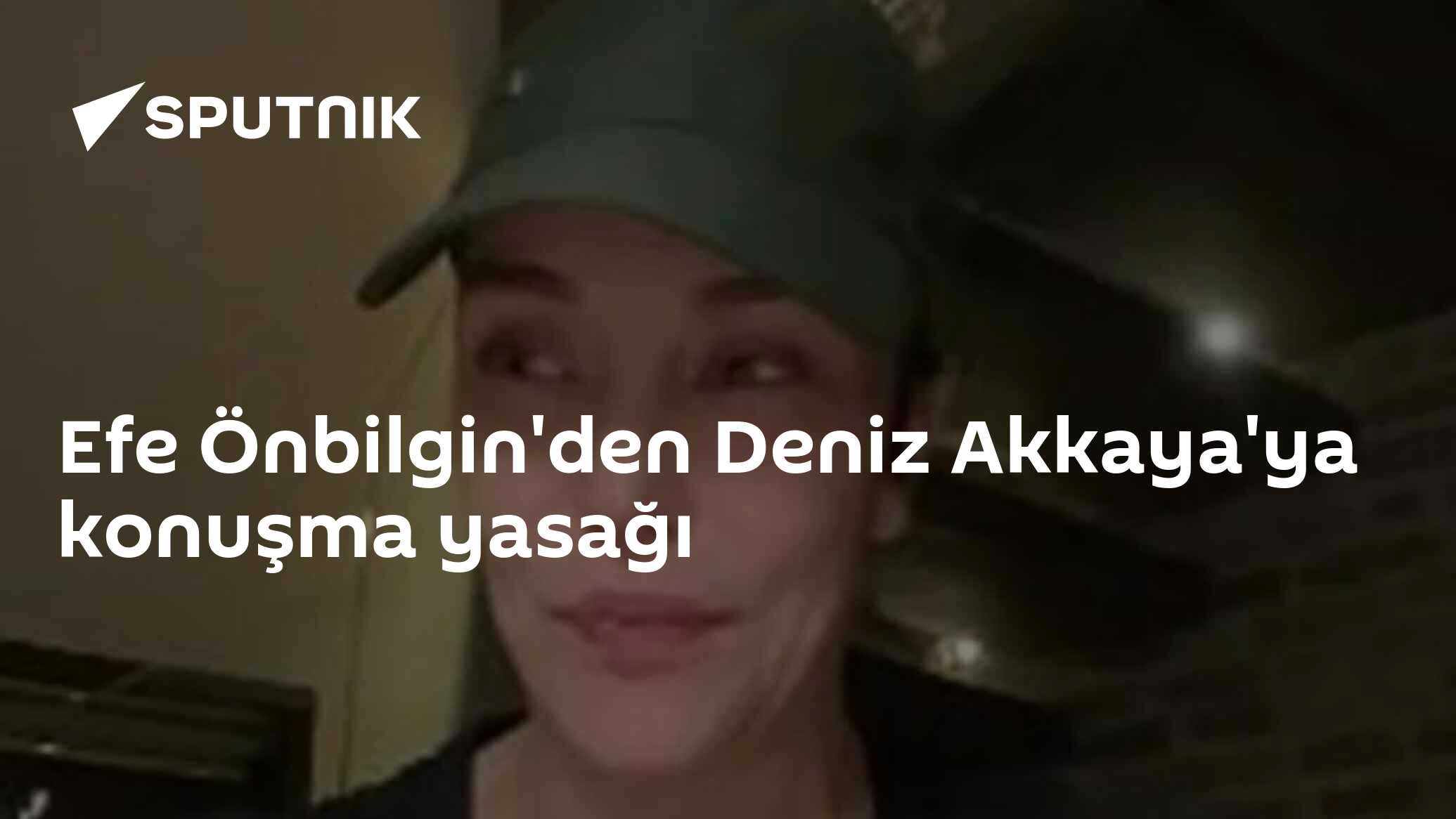 Efe Önbilgin'den Deniz Akkaya'ya konuşma yasağı - 31.05.2024, Sputnik Türkiye