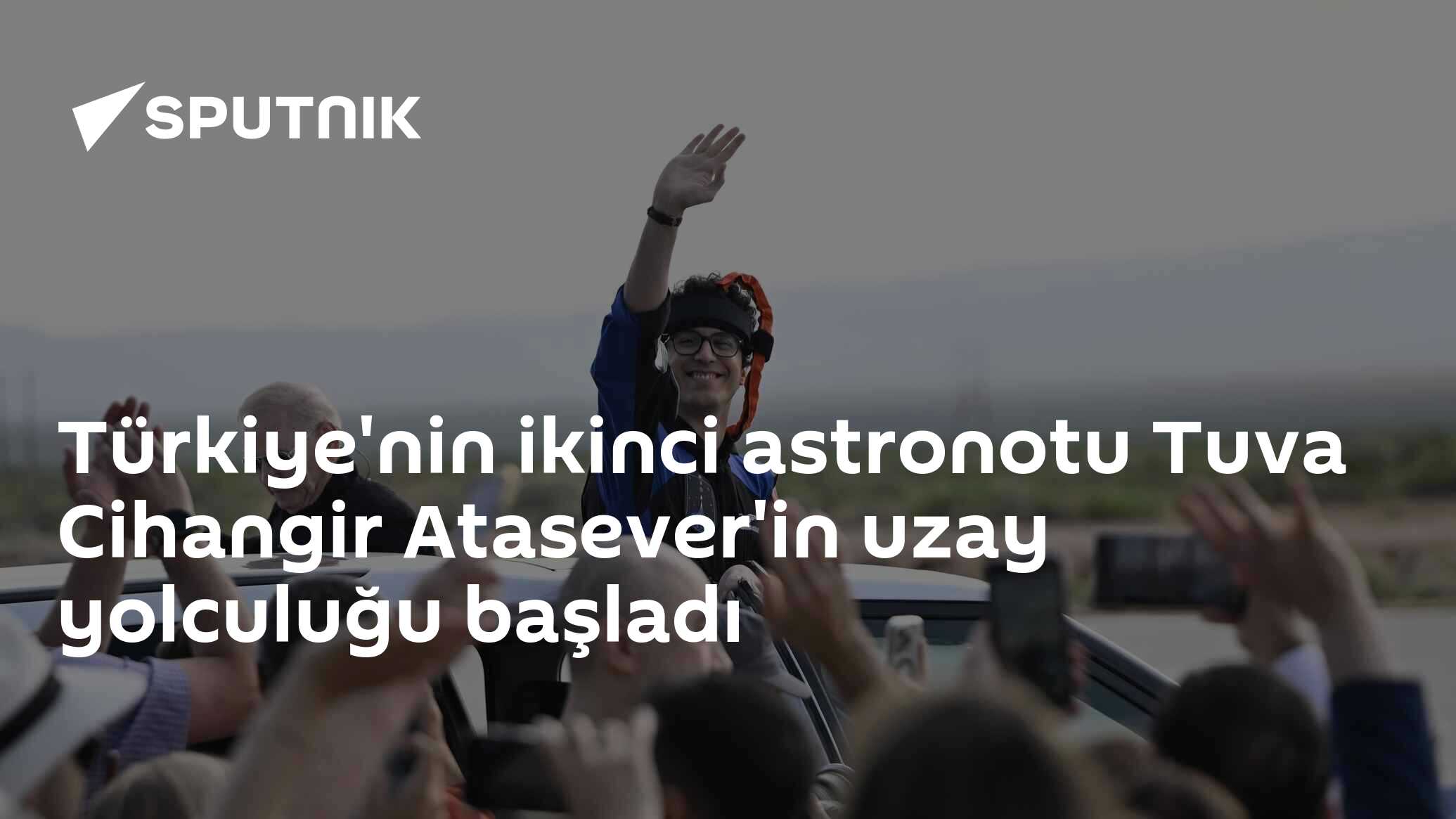 Türkiye'nin ikinci astronotu Tuva Cihangir Atasever'in uzay yolculuğu ...