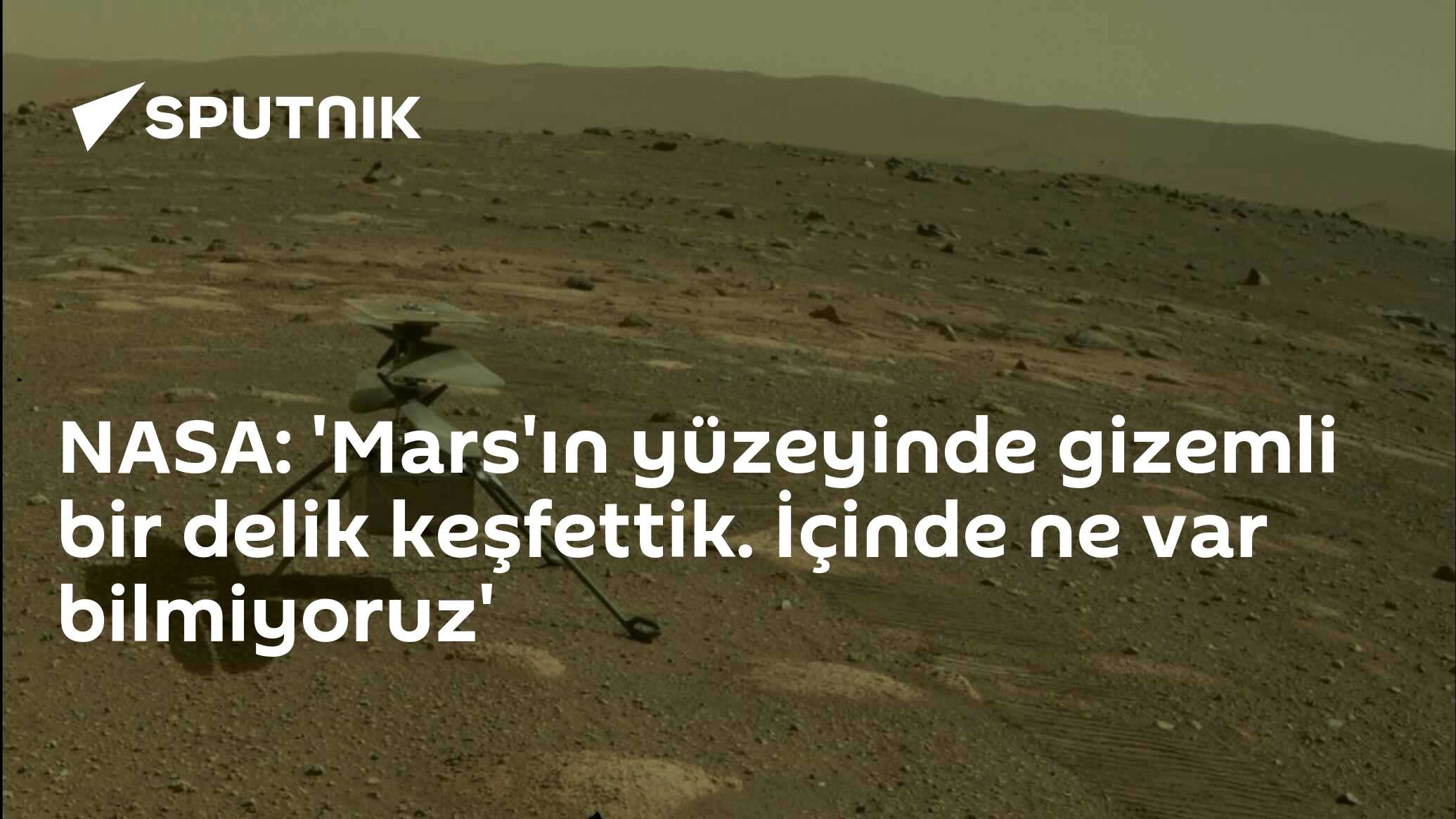 NASA: 'Mars'ın yüzeyinde gizemli bir delik keşfettik. İçinde ne var ...