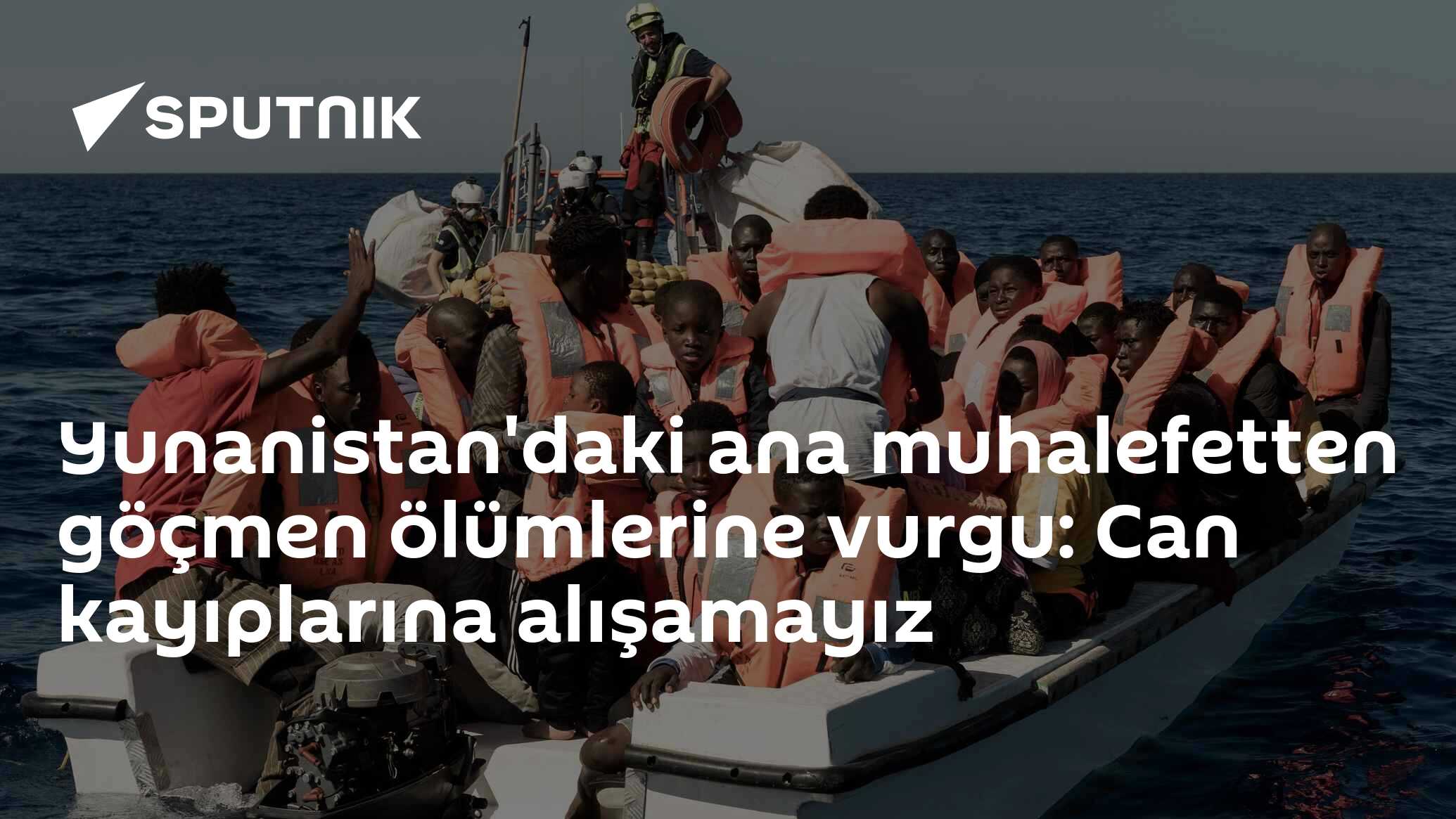 Yunanistan'daki ana muhalefetten göçmen ölümlerine vurgu: Can ...