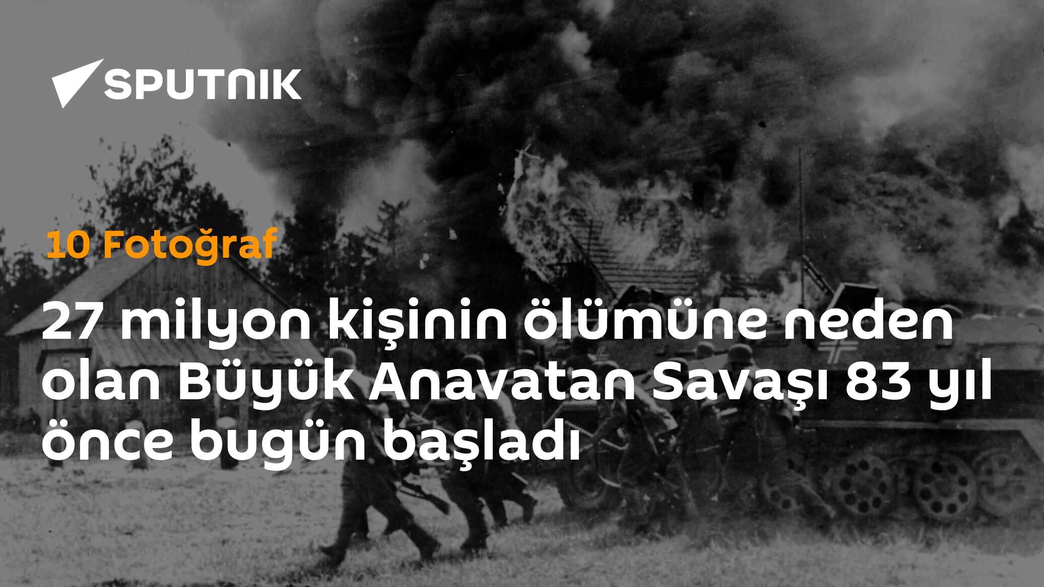 27 milyon kişinin ölümüne neden olan Büyük Anavatan Savaşı 83 yıl önce ...