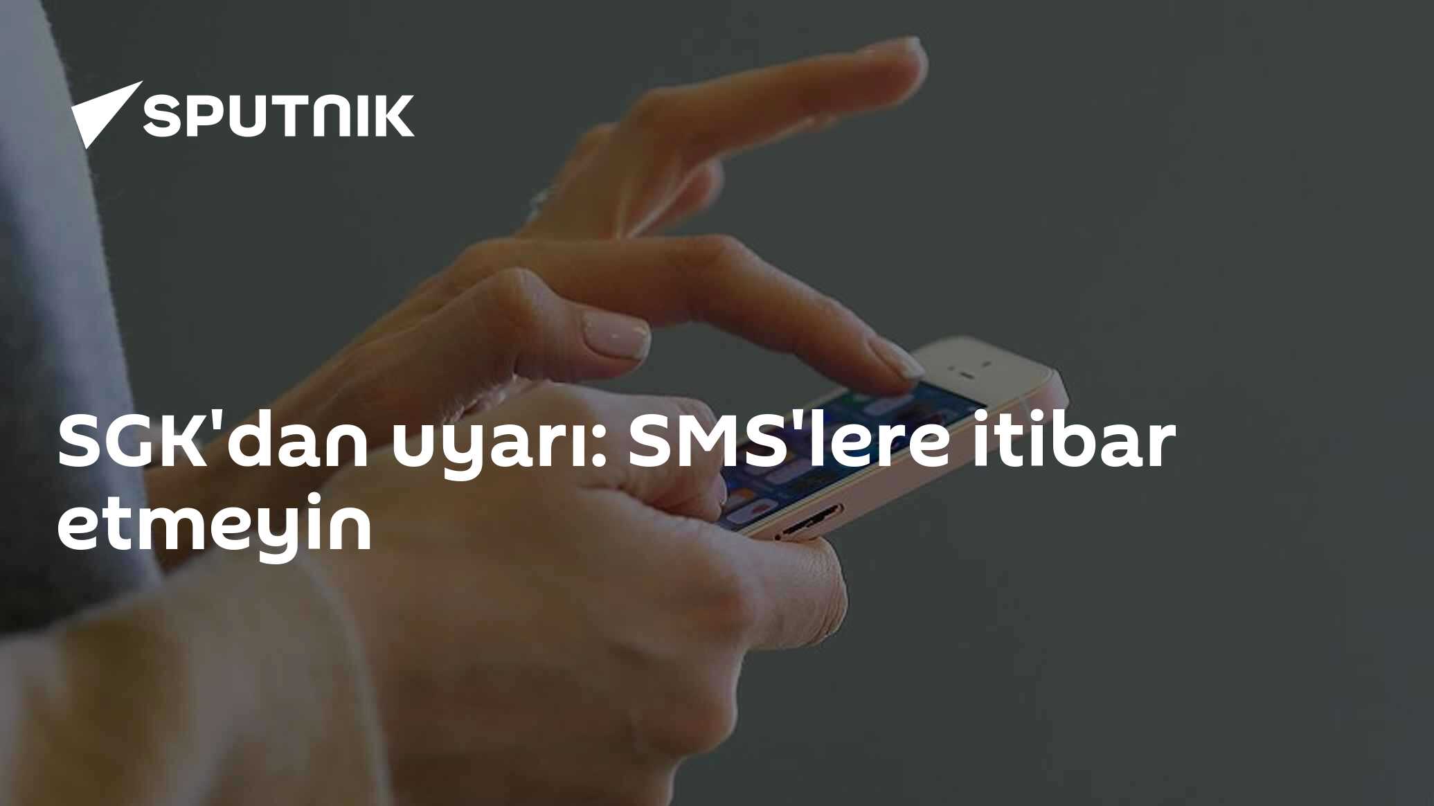 SGK'dan uyarı: SMS'lere itibar etmeyin - 08.08.2024, Sputnik Türkiye