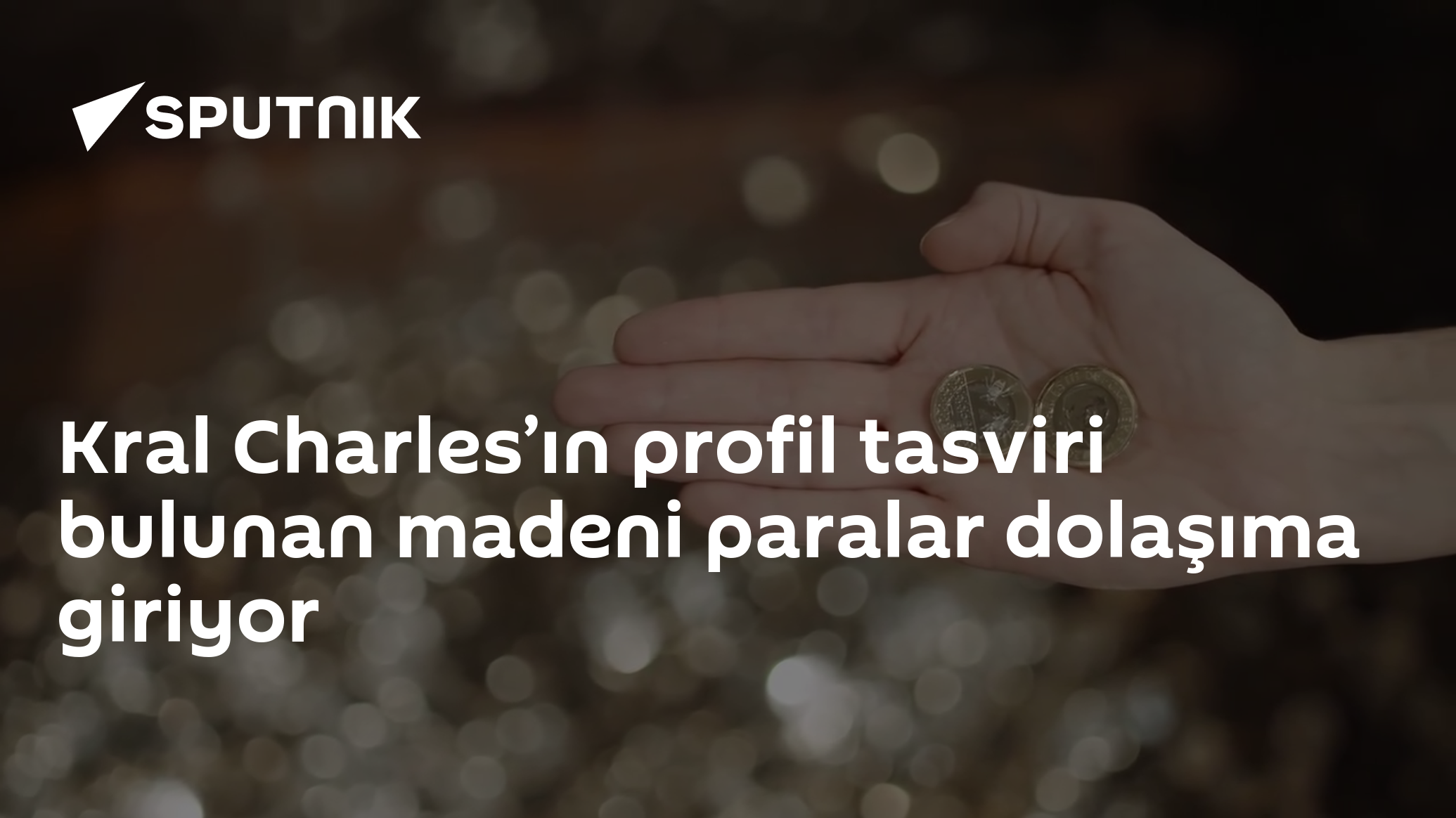 Kral Charles’ın profil tasviri bulunan madeni paralar dolaşıma giriyor ...