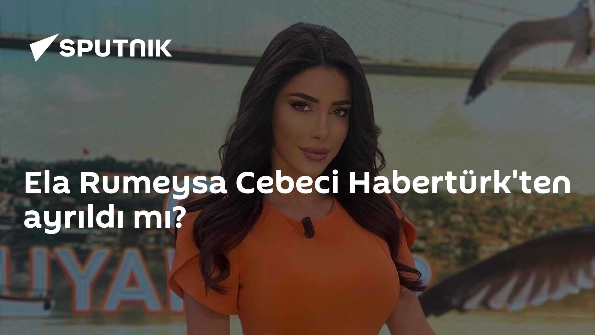 Ela Rumeysa Cebeci Habertürk'ten ayrıldı mı? - 23.09.2024, Sputnik Türkiye