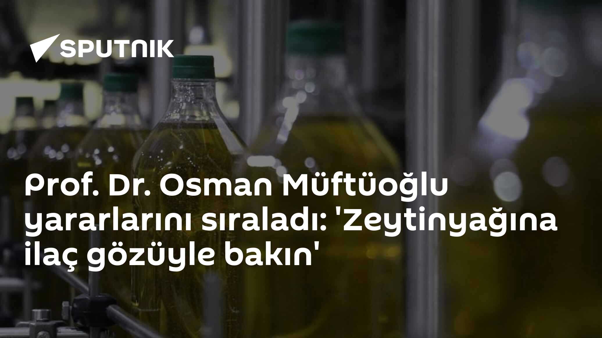 Prof. Dr. Osman Müftüoğlu yararlarını sıraladı: 'Zeytinyağına ilaç ...