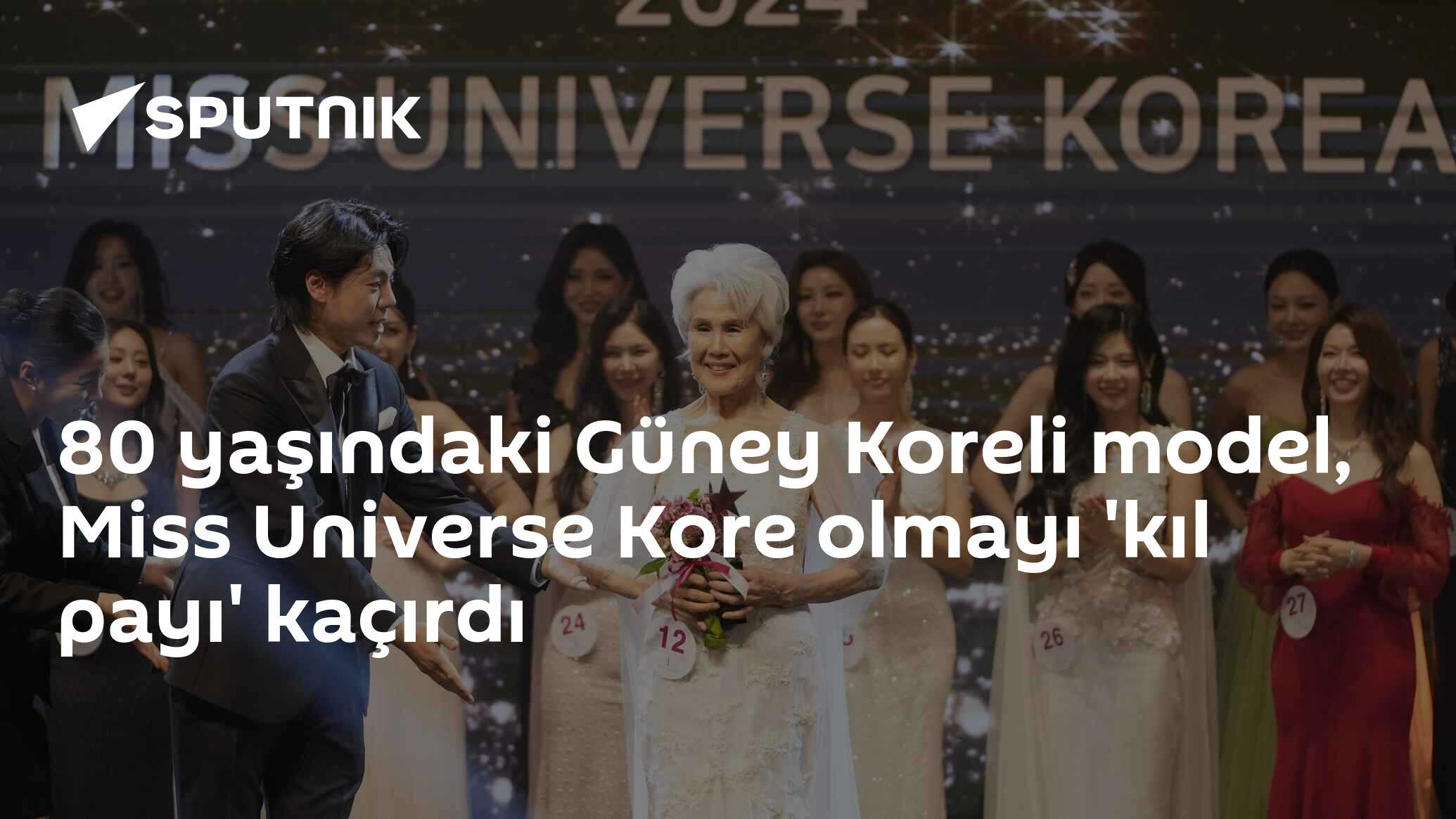 80 yaşındaki Güney Koreli model, Miss Universe Kore olmayı 'kıl payı ...