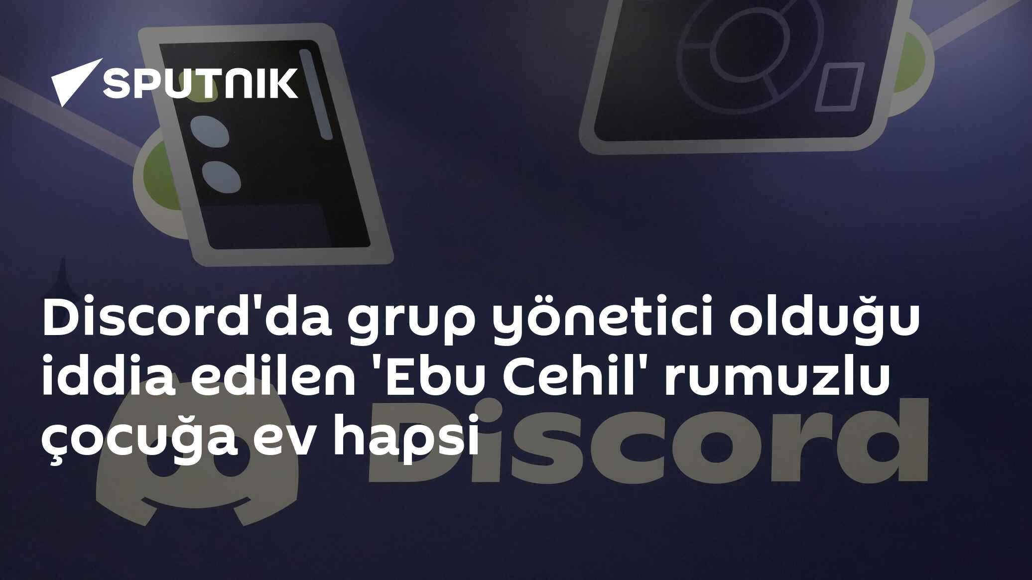 Discord'da grup yönetici olduğu iddia edilen 'Ebu Cehil' rumuzlu çocuğa ...