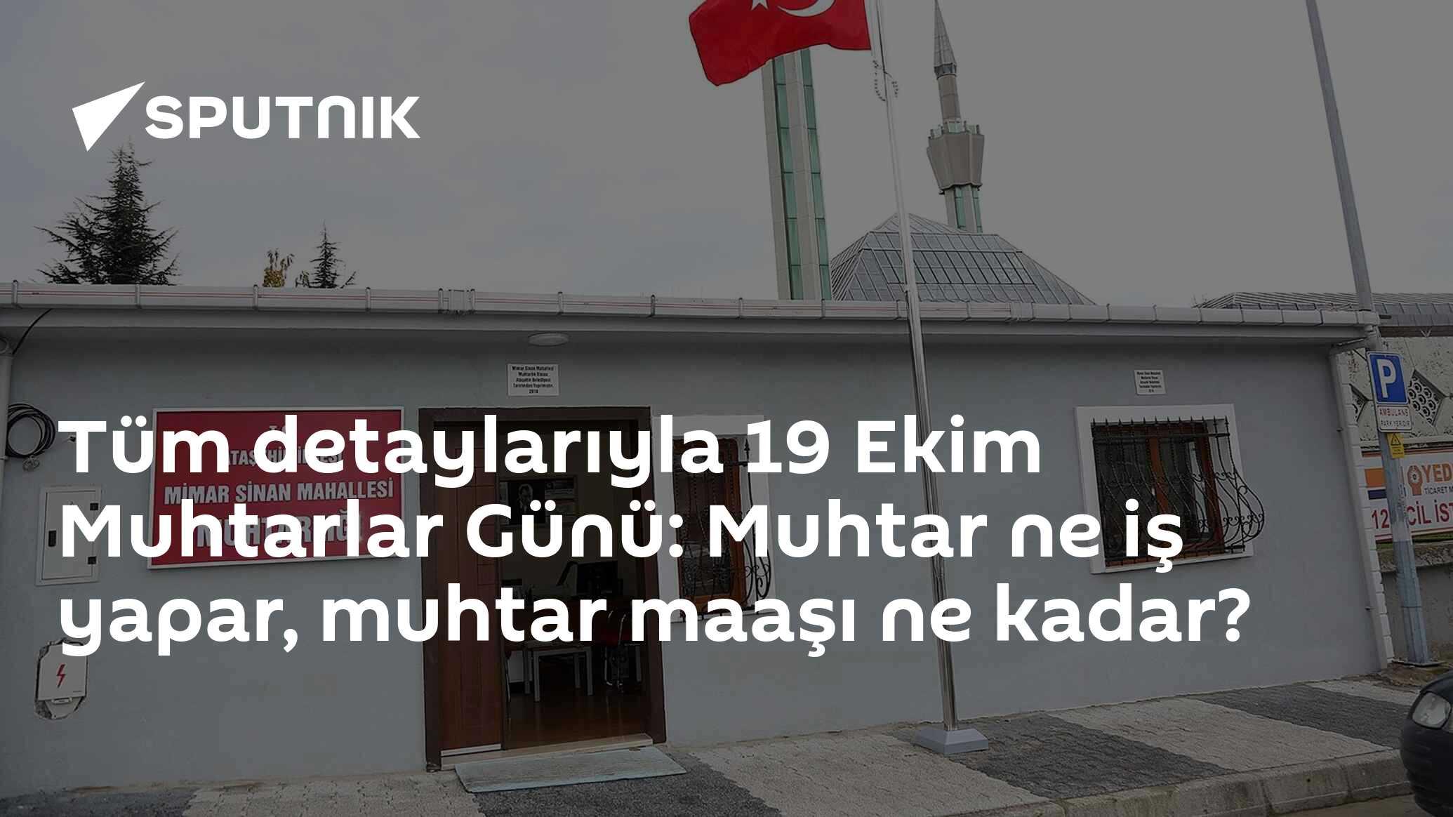 Tüm detaylarıyla 19 Ekim Muhtarlar Günü: Muhtar ne iş yapar, muhtar ...