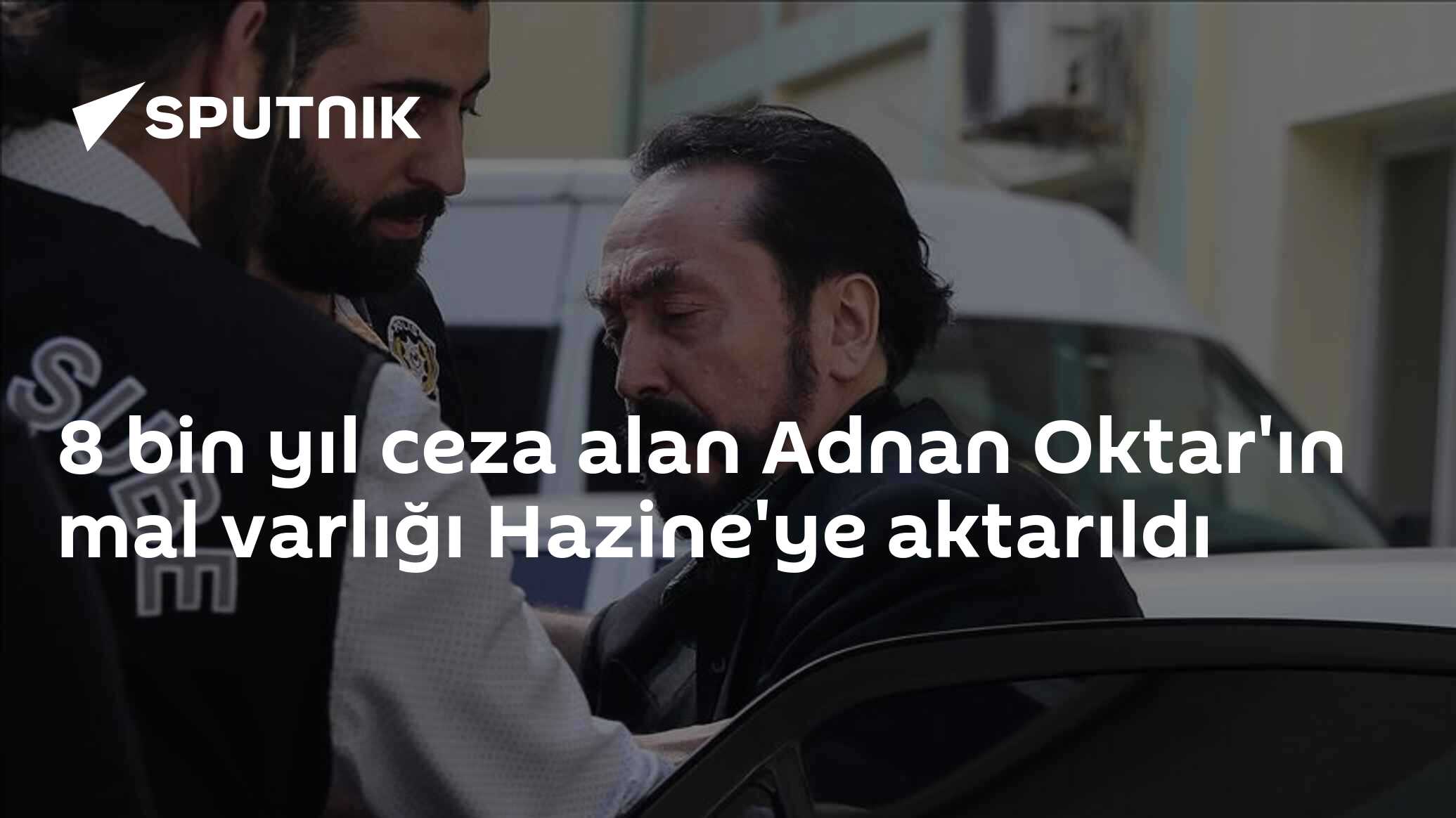 8 bin yıl ceza alan Adnan Oktar'ın mal varlığı Hazine'ye aktarıldı - 26.10.2024, Sputnik Türkiye