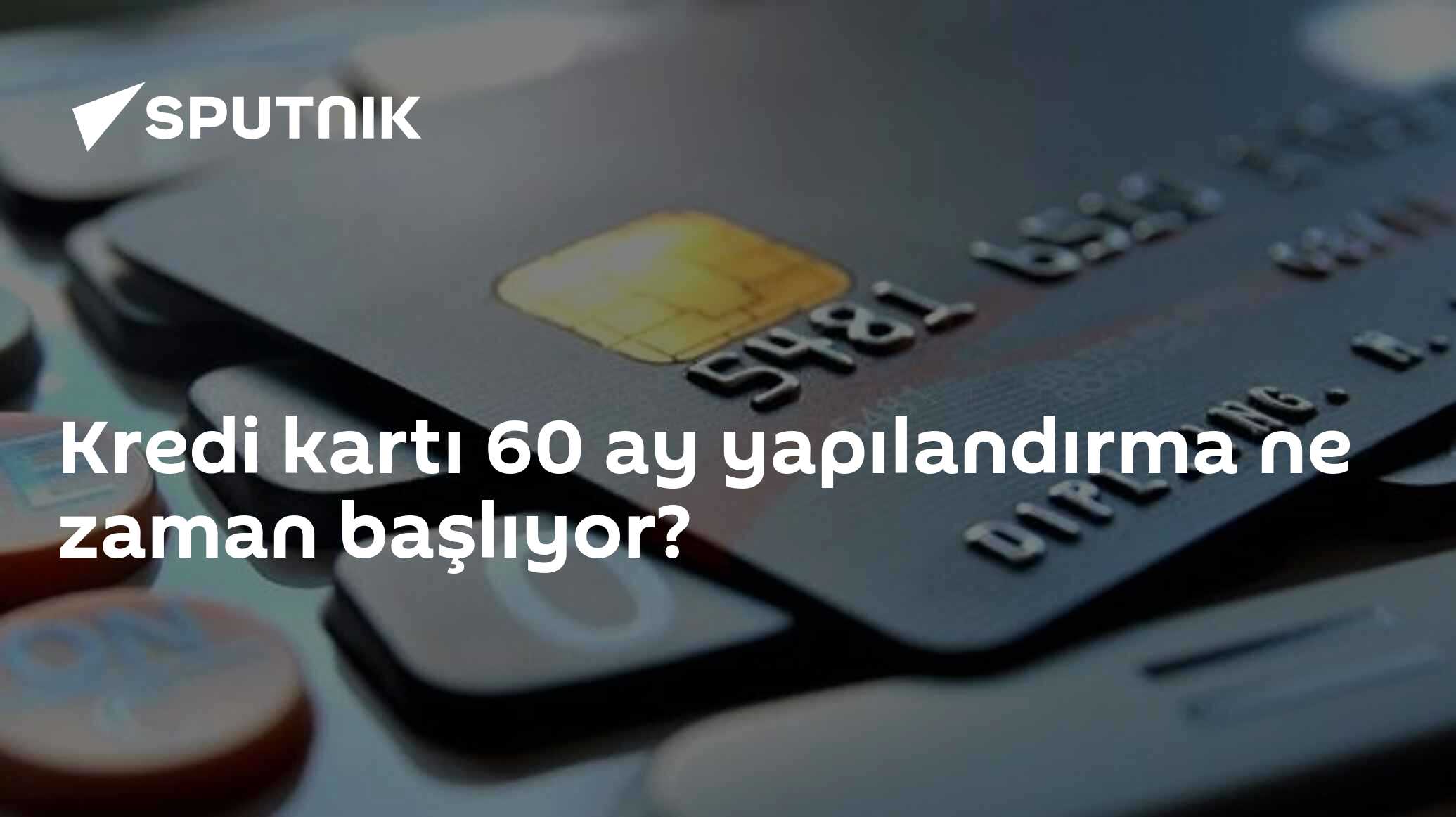 Kredi kartı 60 ay yapılandırma ne zaman başlıyor? - 01.11.2024, Sputnik Türkiye