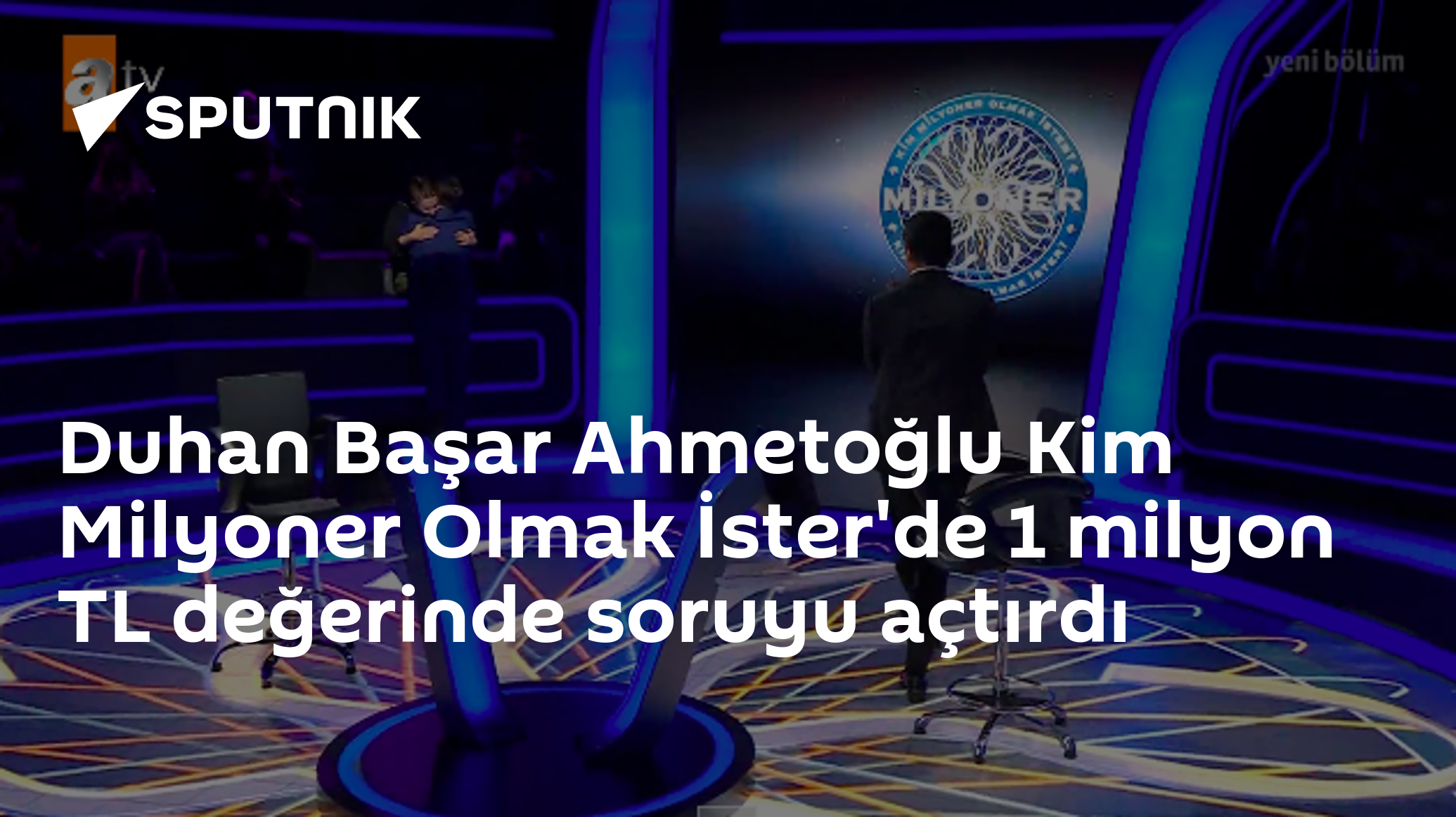 Duhan Başar Ahmetoğlu Kim Milyoner Olmak İster'de 1 milyon TL değerinde ...