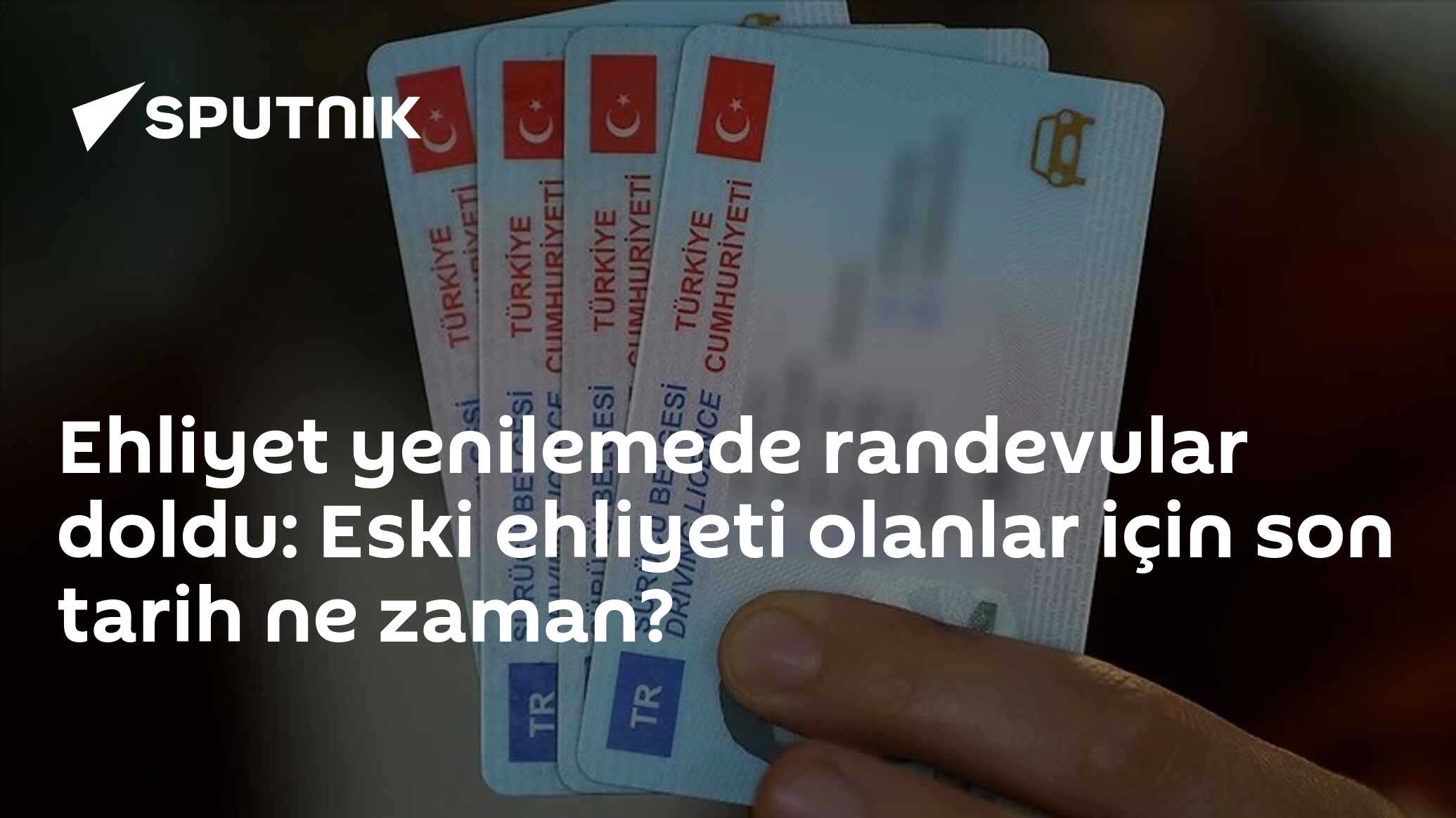 Ehliyet yenilemede randevular doldu: Eski ehliyeti olanlar için son ...