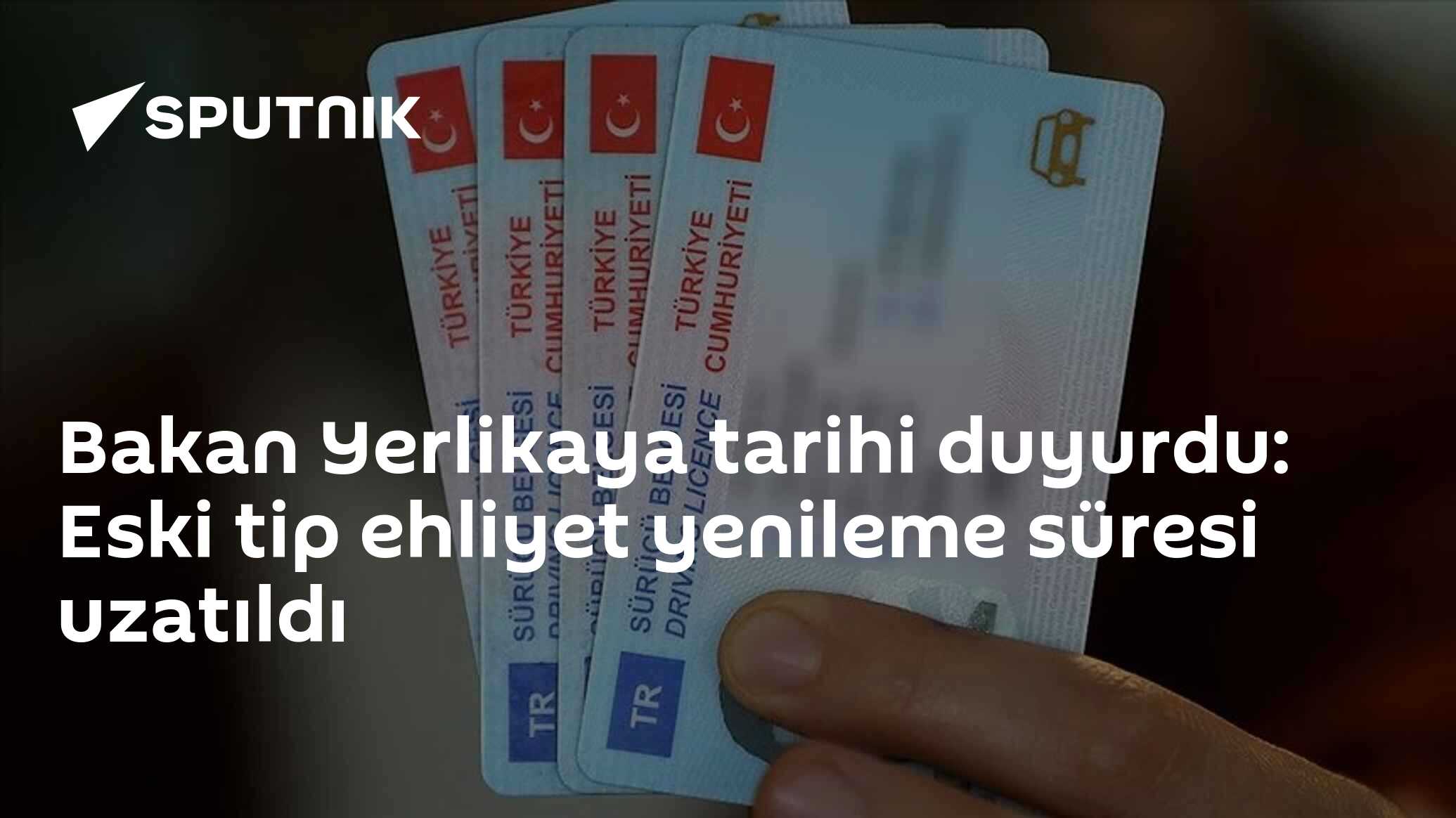 Bakan Yerlikaya tarihi duyurdu: Eski tip ehliyet yenileme süresi ...