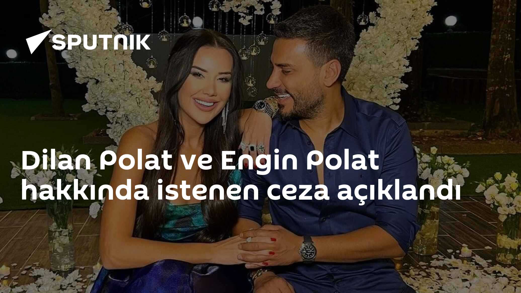 Dilan Polat ve Engin Polat hakkında istenen ceza açıklandı - 25.11.2024 ...