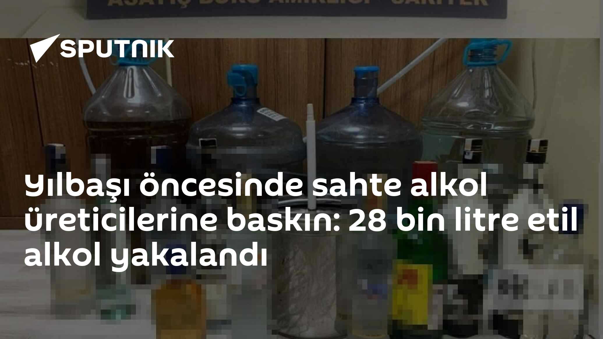 Yılbaşı öncesinde sahte alkol üreticilerine baskın: 28 bin litre etil ...
