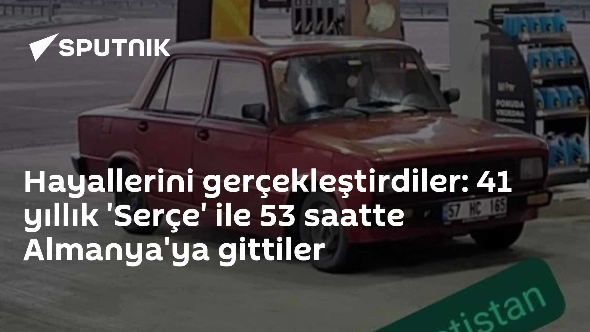 Hayallerini gerçekleştirdiler: 41 yıllık 'Serçe' ile 53 saatte Almanya ...