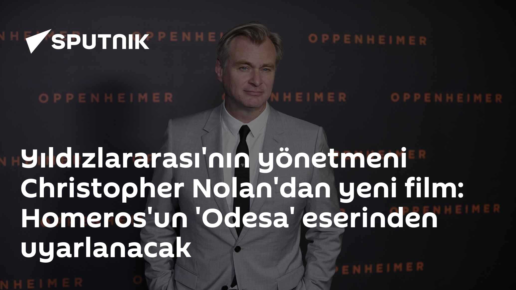 Yıldızlararası'nın yönetmeni Christopher Nolan'dan yeni film: Homeros ...