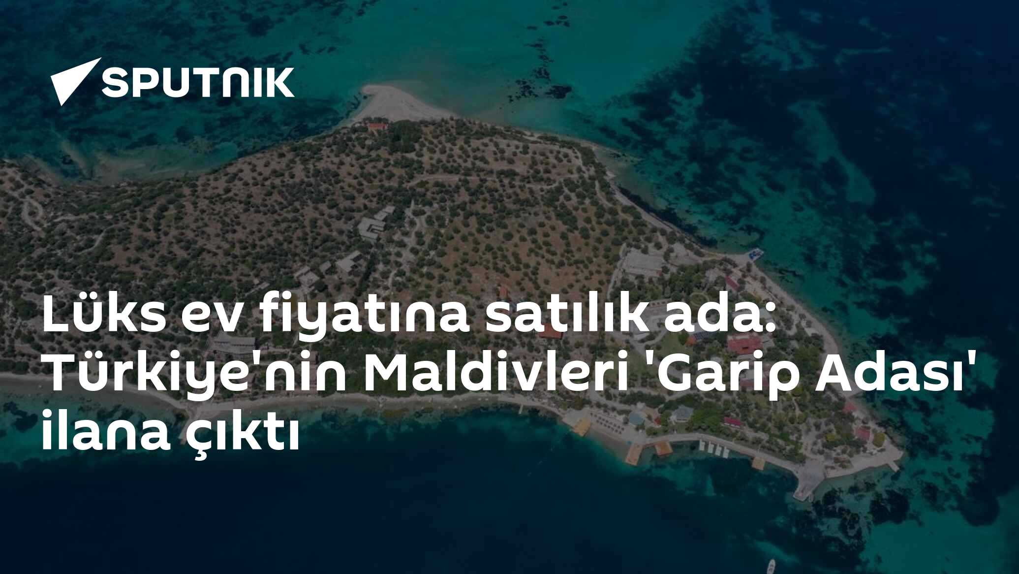 Lüks ev fiyatına satılık ada: Türkiye'nin Maldivleri 'Garip Adası ...
