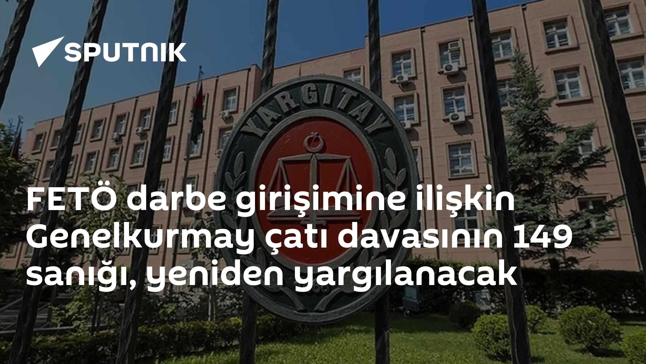 FETÖ darbe girişimine ilişkin Genelkurmay çatı davasının 149 sanığı ...