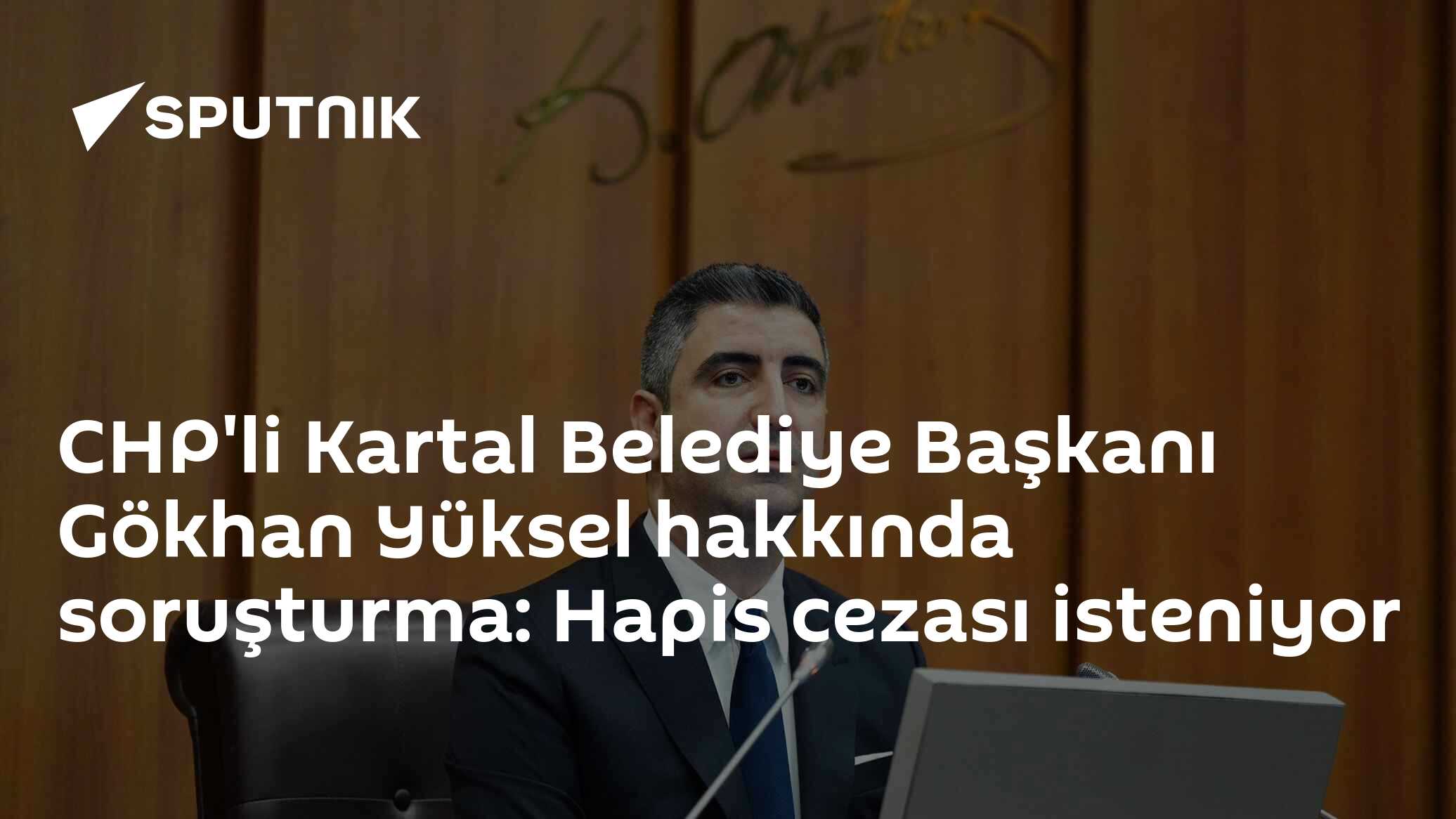 CHP'li Kartal Belediye Başkanı Gökhan Yüksel hakkında soruşturma: Hapis cezası isteniyor - 04.02 ...
