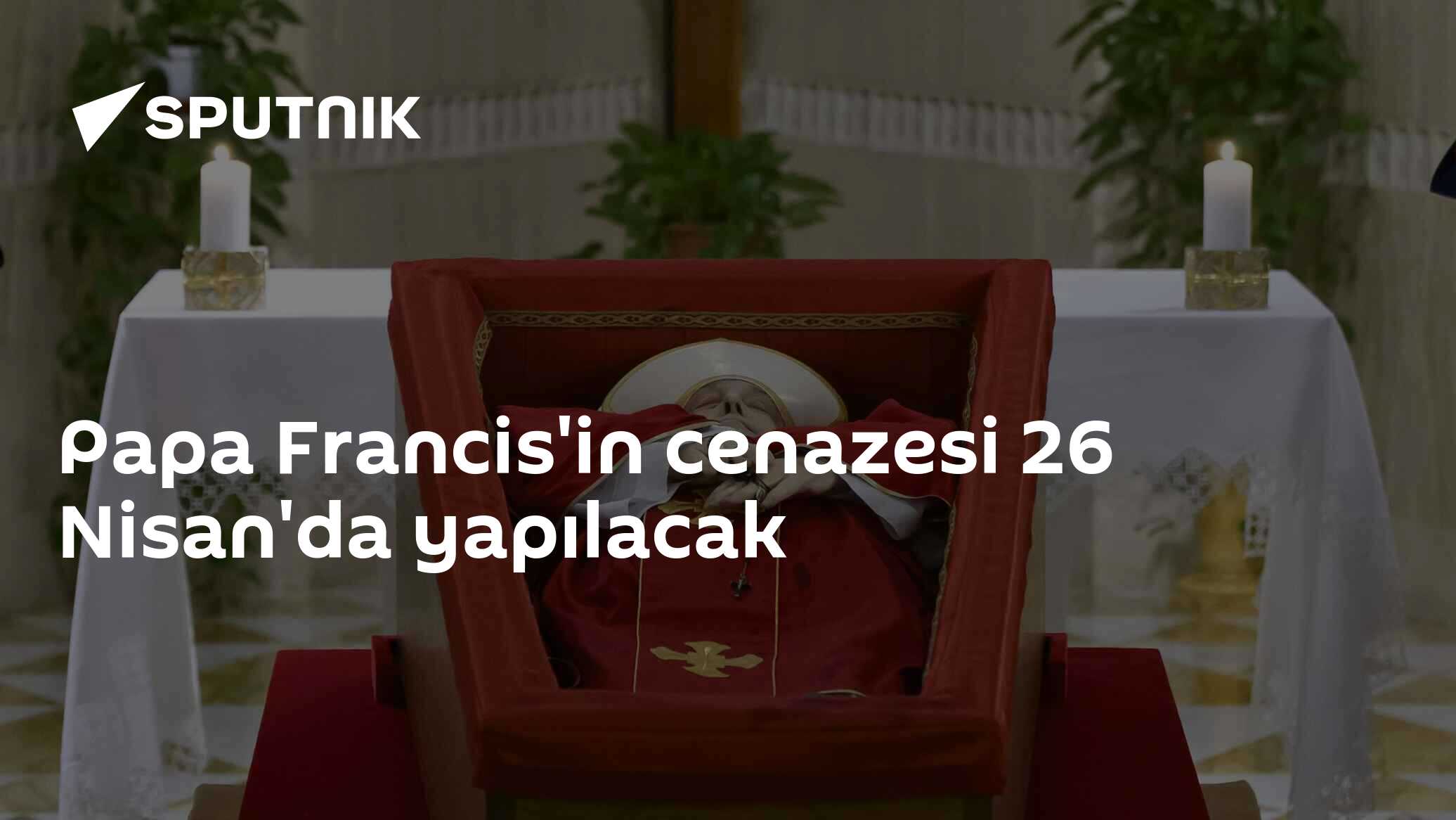 Papa Francis'in cenazesi 26 Nisan'da yapılacak - 22.04.2025, Sputnik ...