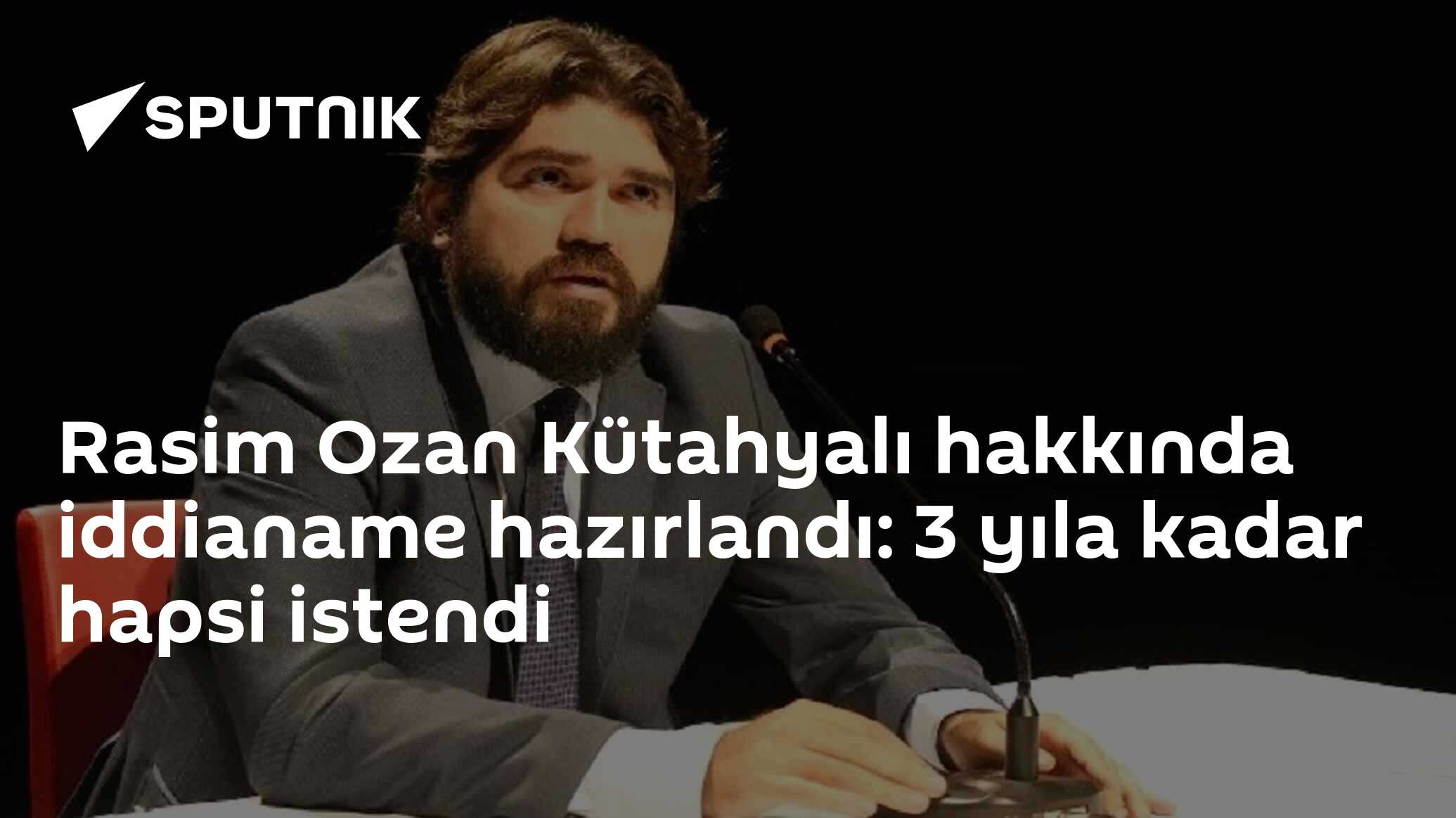 Rasim Ozan Kütahyalı hakkında iddianame hazırlandı: 3 yıla kadar hapsi istendi - 22.04.2025 ...