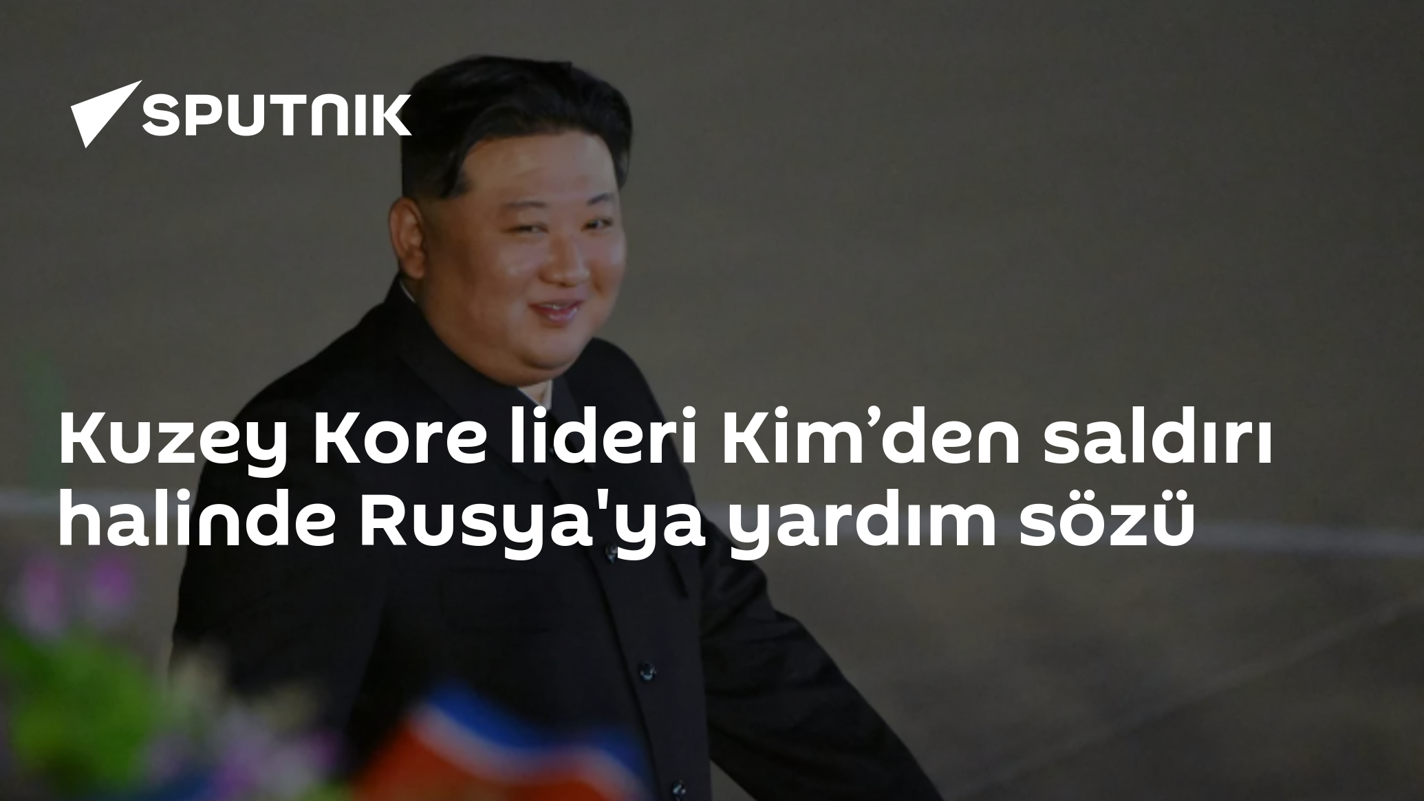 Kuzey Kore lideri Kim’den saldırı halinde Rusya'ya yardım sözü - 10.05. ...