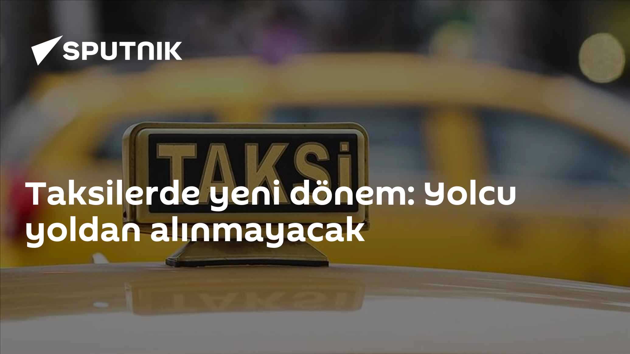 taksiler yoldan yolcu almayacak mı