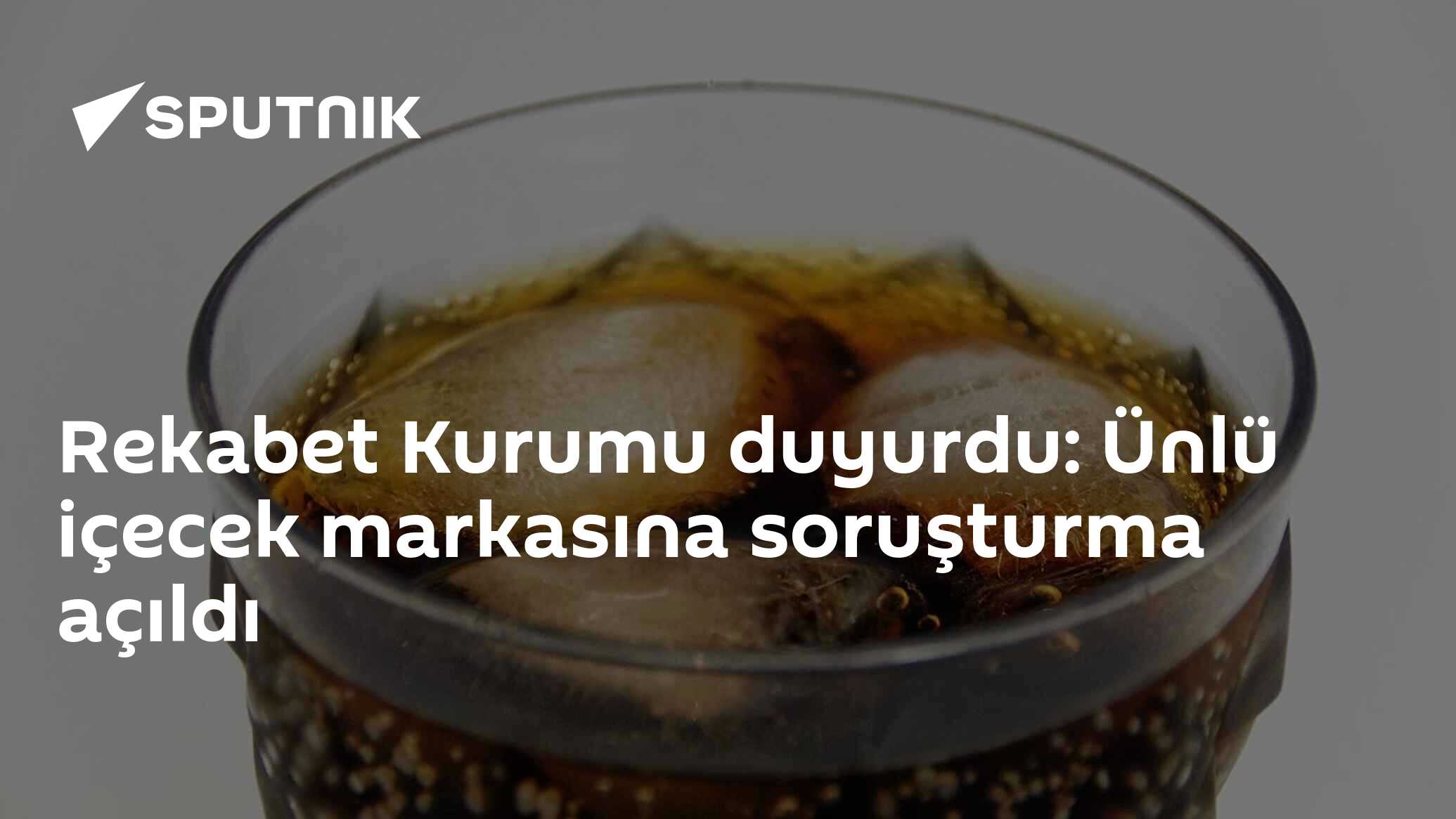 Rekabet Kurumu duyurdu: Ünlü içecek markasına soruşturma açıldı - 10.06 ...