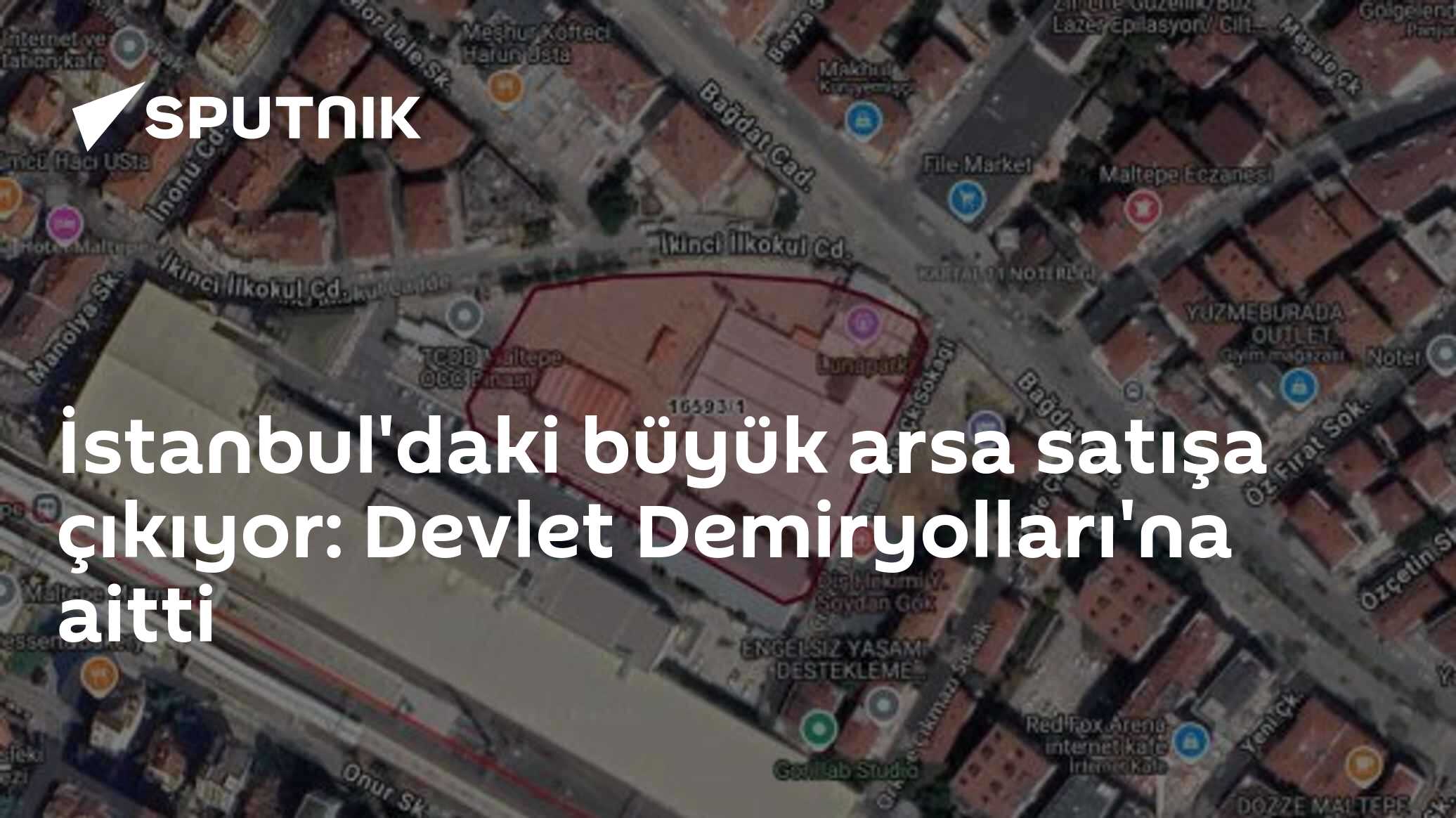 İstanbul'daki büyük arsa satışa çıkıyor: Devlet Demiryolları'na aitti ...