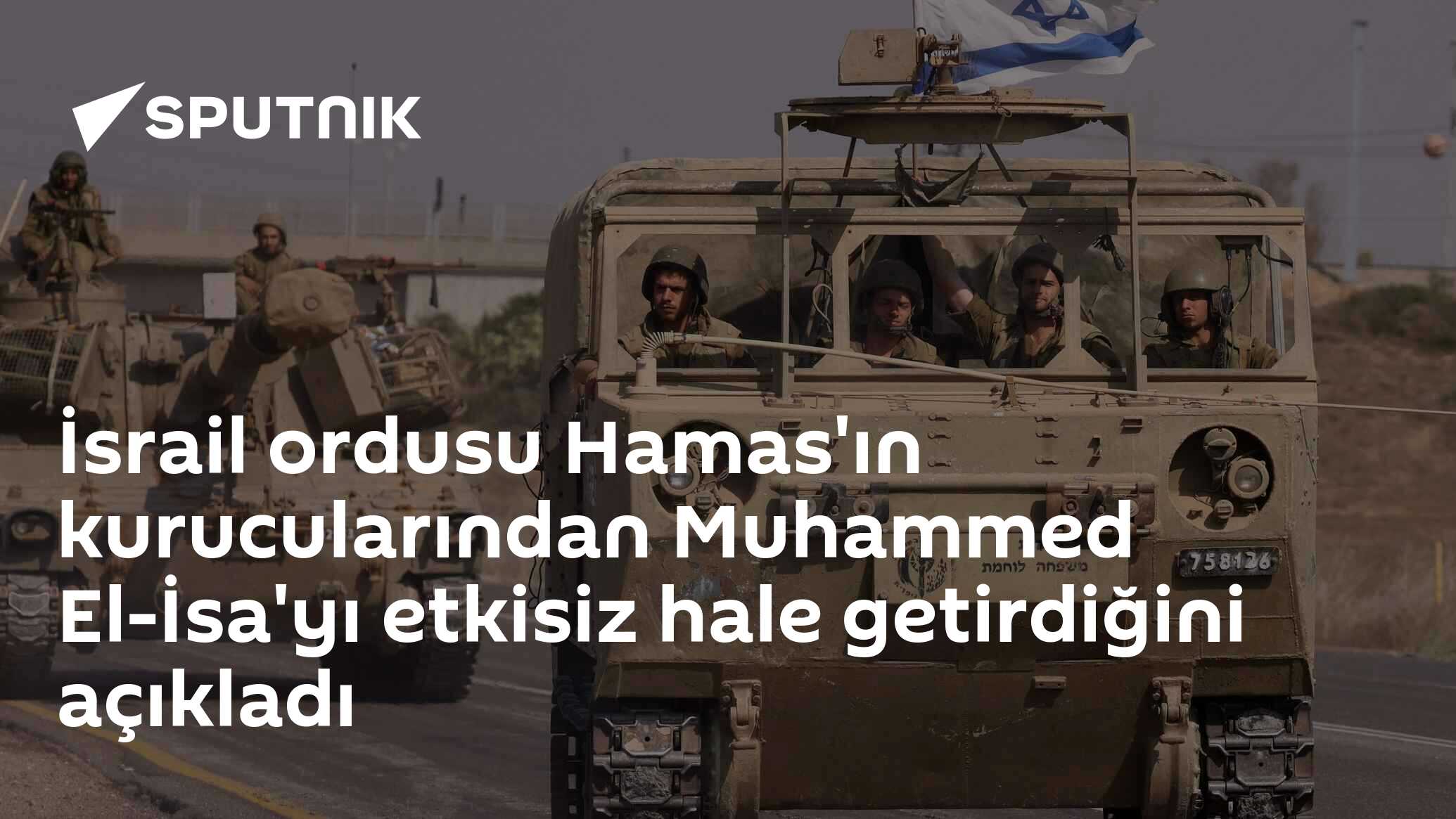 İsrail ordusu Hamas'ın kurucularından Muhammed El-İsa'yı etkisiz hale ...