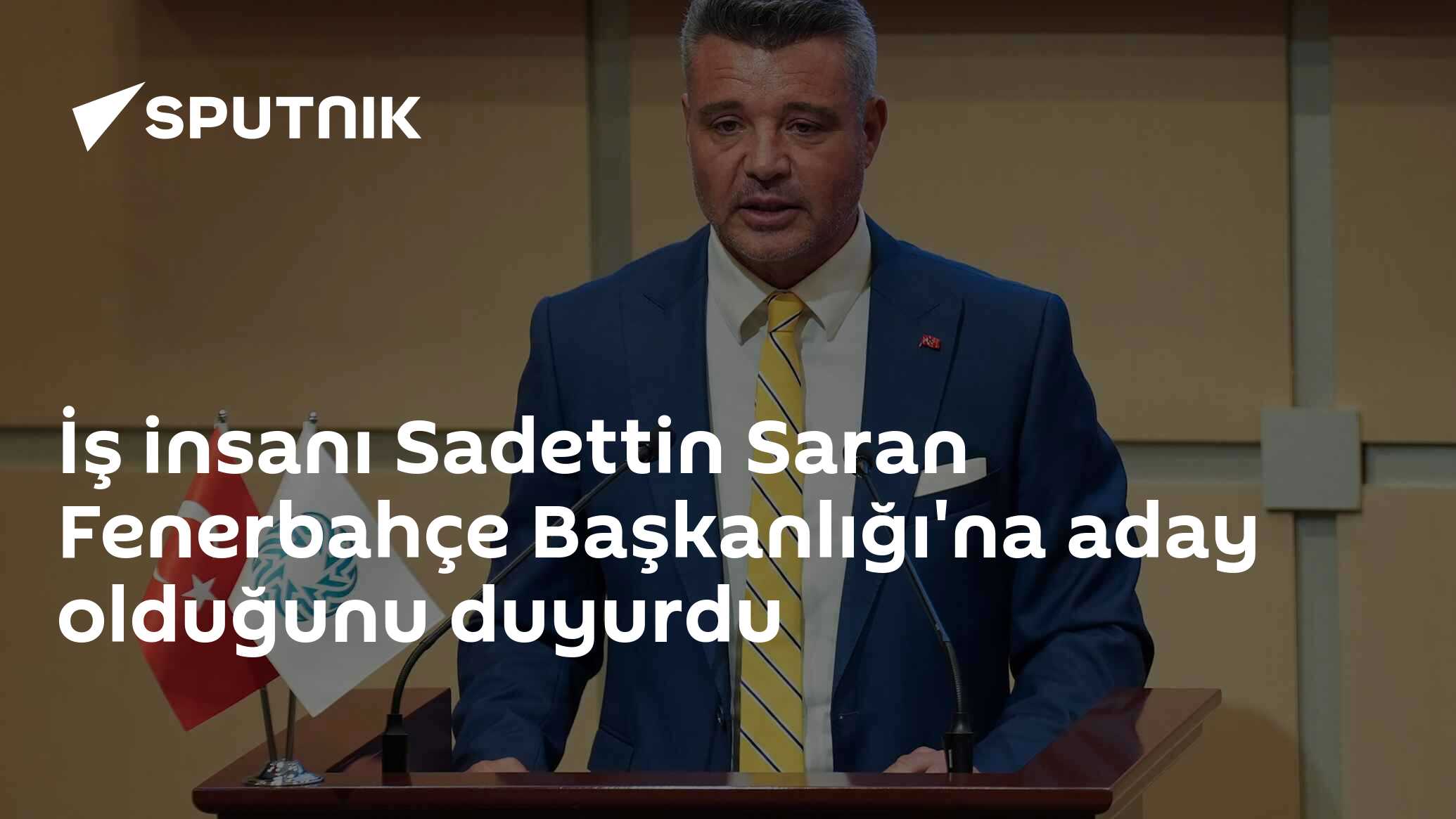 İş insanı Sadettin Saran Fenerbahçe Başkanlığı'na aday olduğunu duyurdu ...