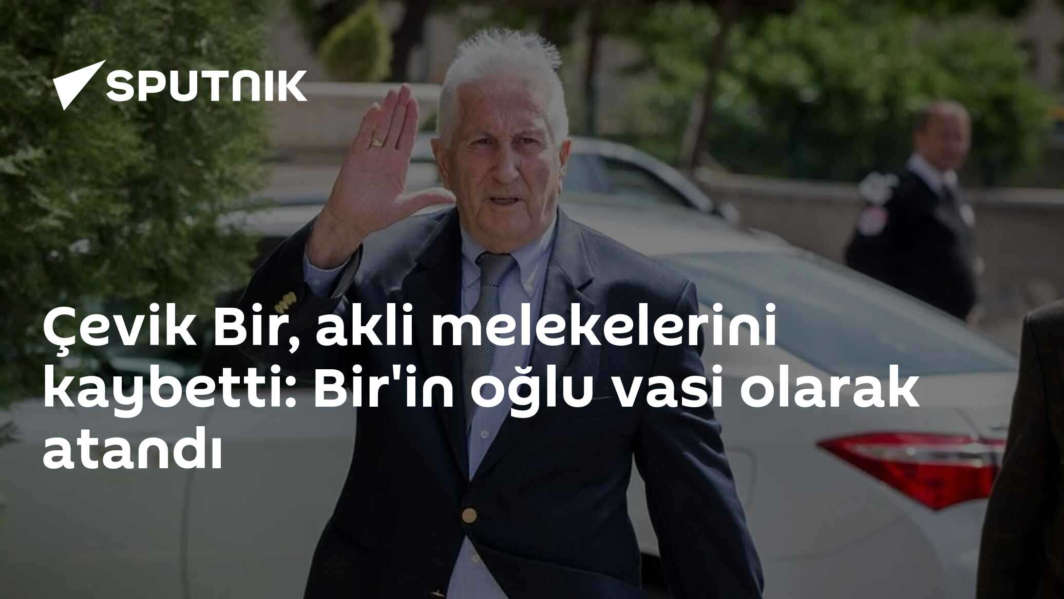 Çevik Bir, akli melekelerini kaybetti: Bir'in oğlu vasi olarak atandı ...