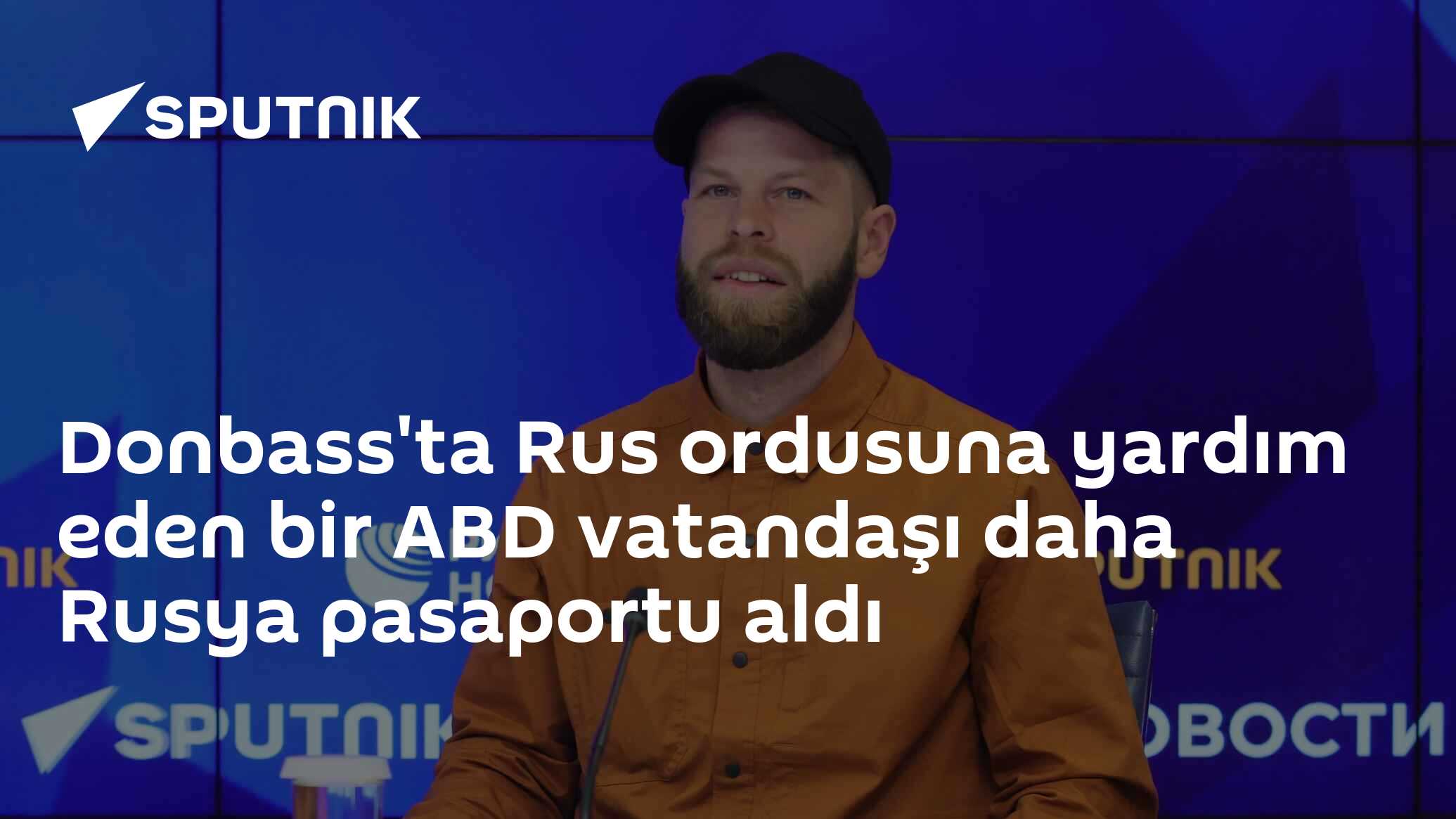 Donbass'ta Rus ordusuna yardım eden bir ABD vatandaşı daha Rusya ...