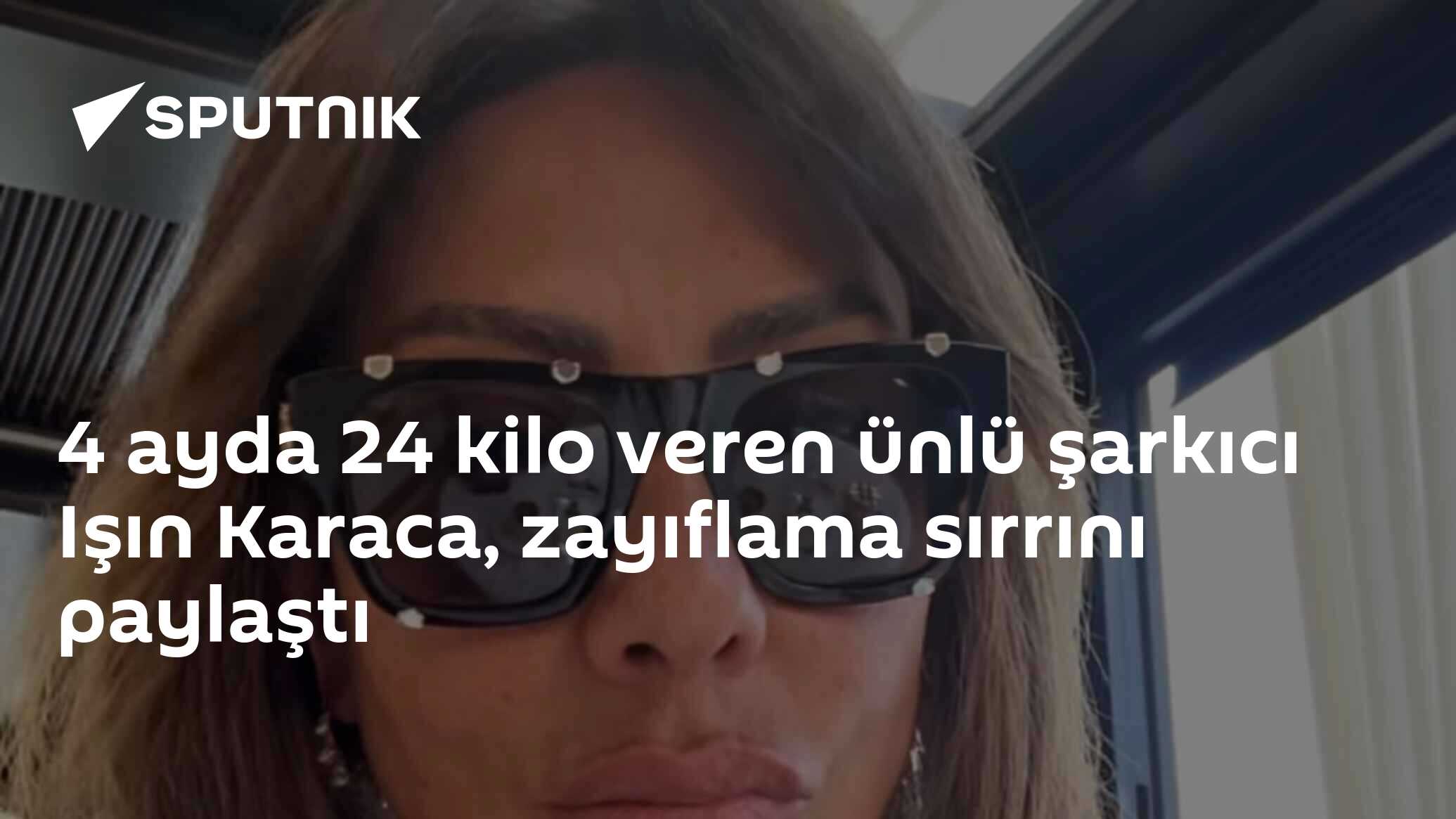 4 ayda 24 kilo veren ünlü şarkıcı Işın Karaca, zayıflama sırrını ...