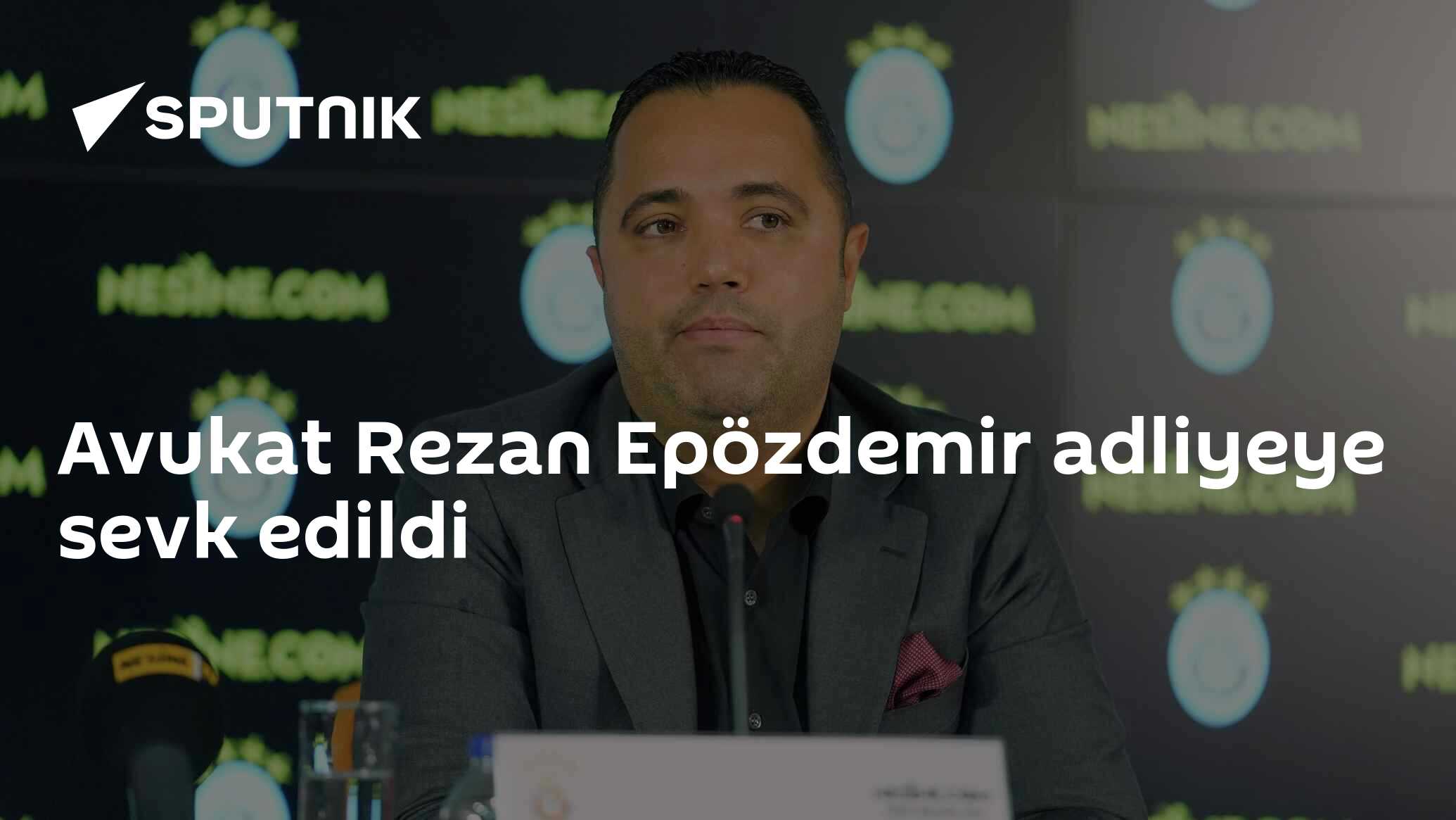 Avukat Rezan Epözdemir adliyeye sevk edildi