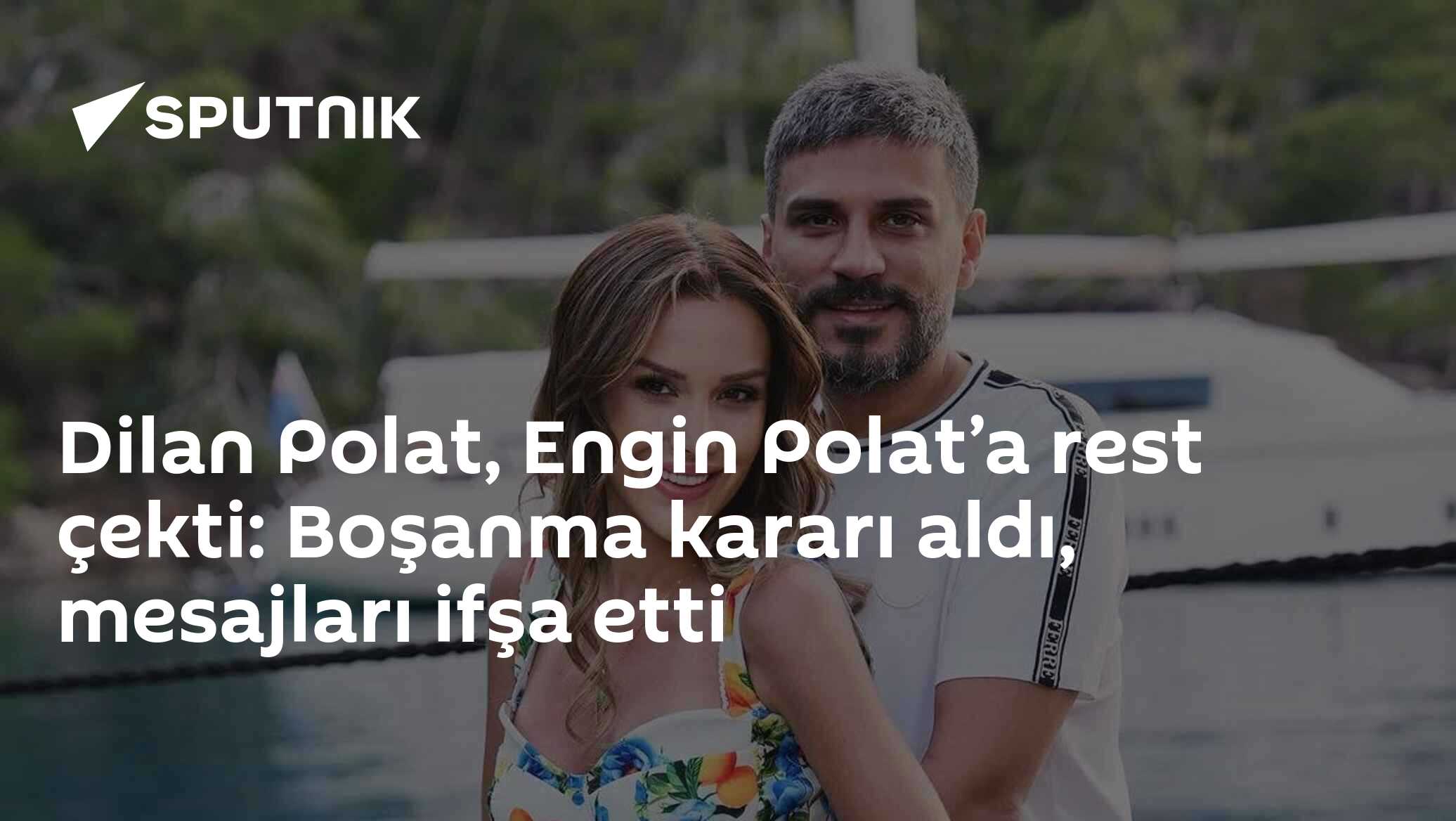 Dilan Polat, Engin Polat’a rest çekti: Boşanma kararı aldı, mesajları ...