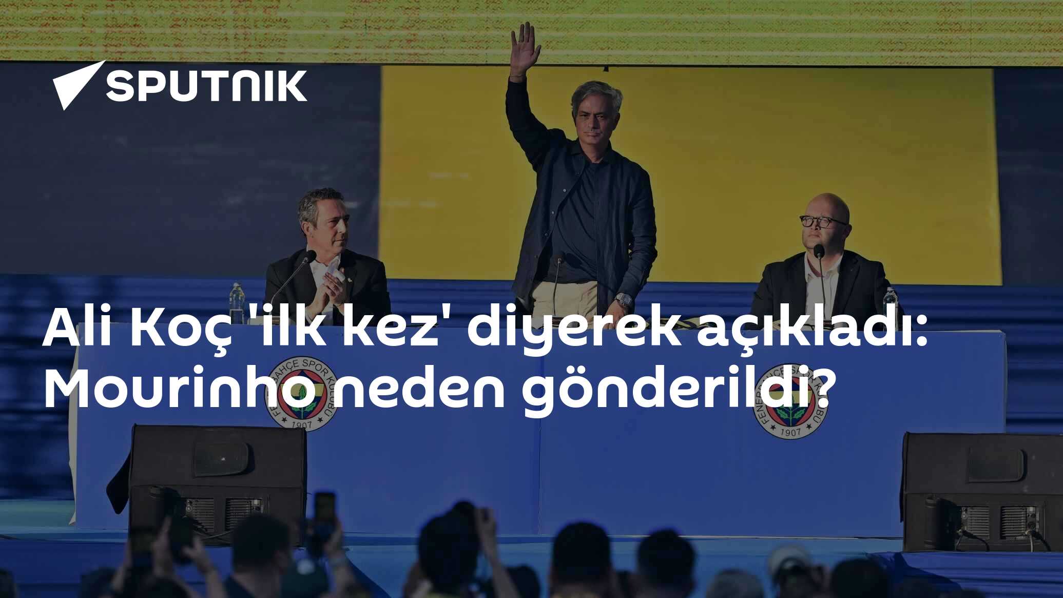 Ali Koç 'ilk kez' diyerek açıkladı: Mourinho neden gönderildi?