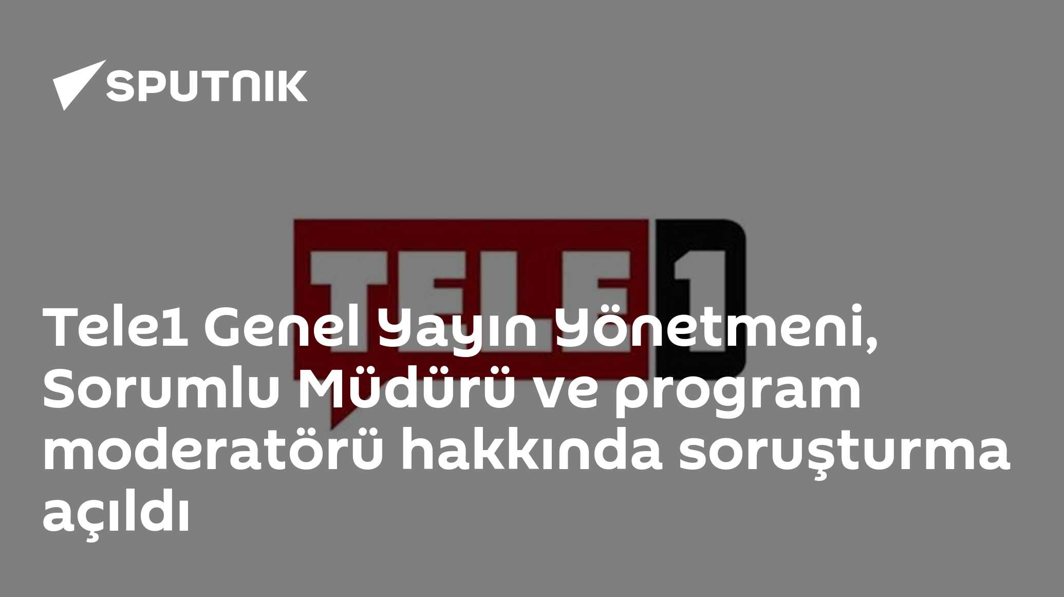 Tele1 Genel Yayın Yönetmeni, Sorumlu Müdürü ve program moderatörü ...