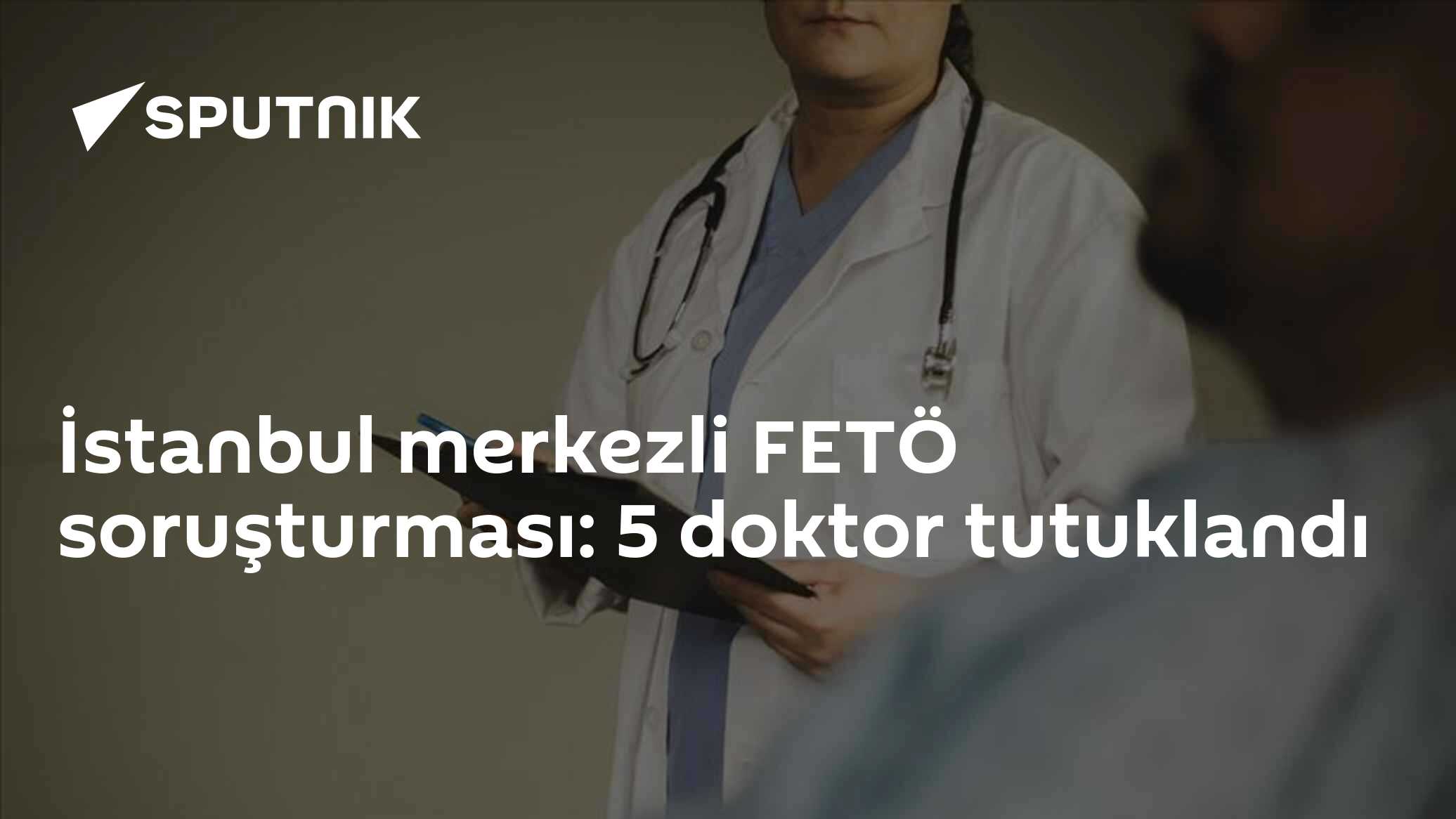 İstanbul merkezli FETÖ soruşturması: 5 doktor tutuklandı - 07.10.2025 ...