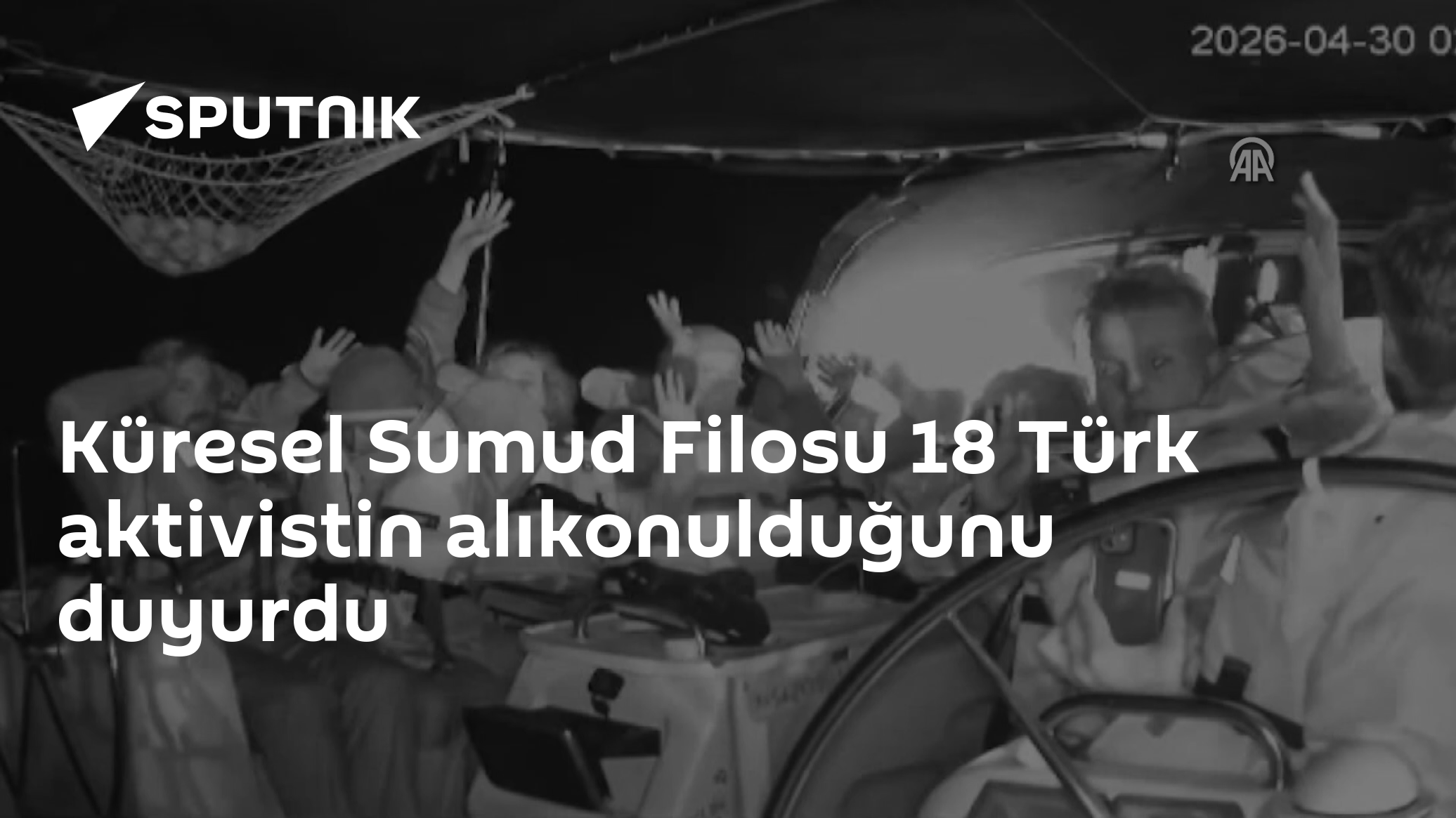 Küresel Sumud Filosu 18 Türk aktivistin alıkonulduğunu duyurdu - 30.04. ...