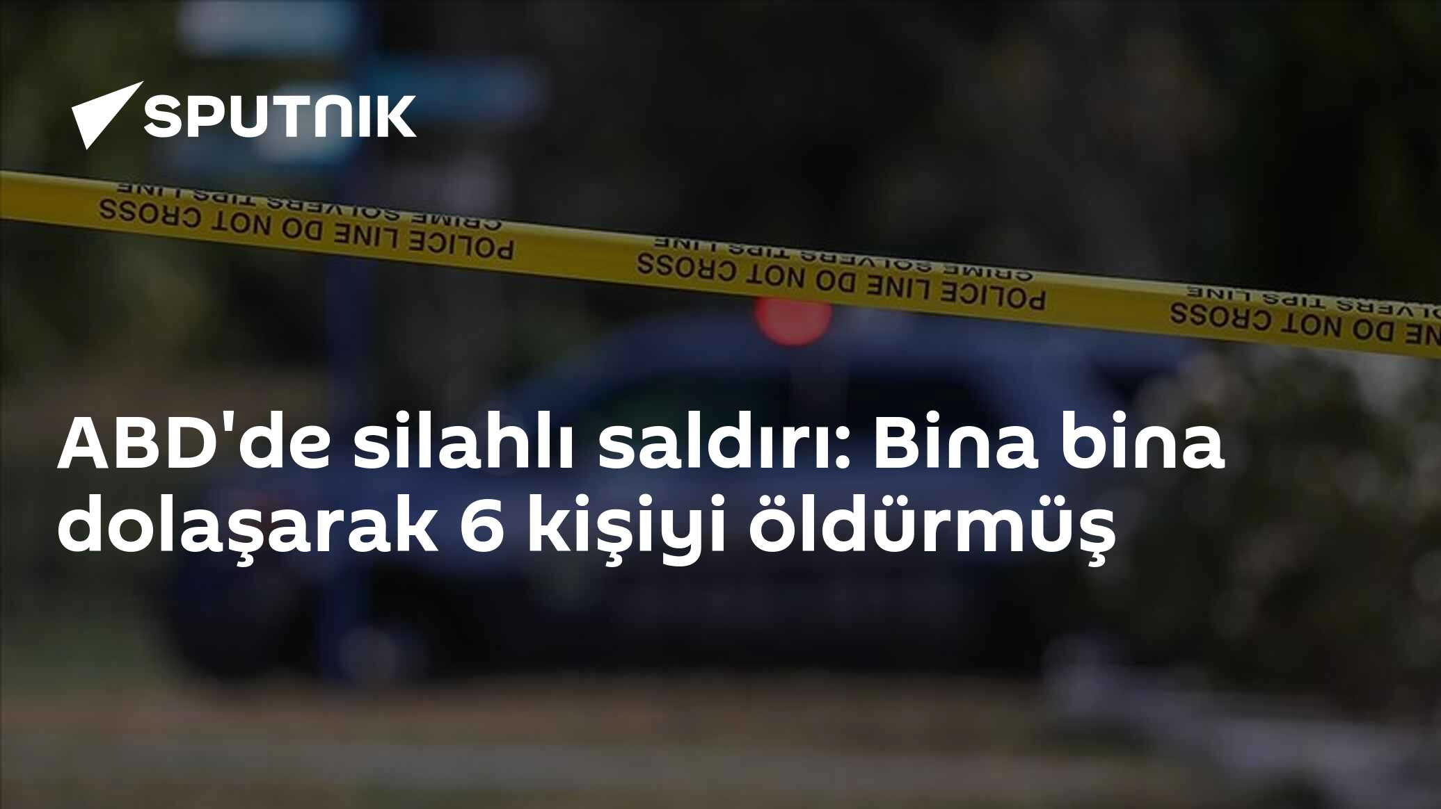 ABD'de silahlı saldırı: Bina bina dolaşarak 6 kişiyi öldürmüş - 02.06. ...